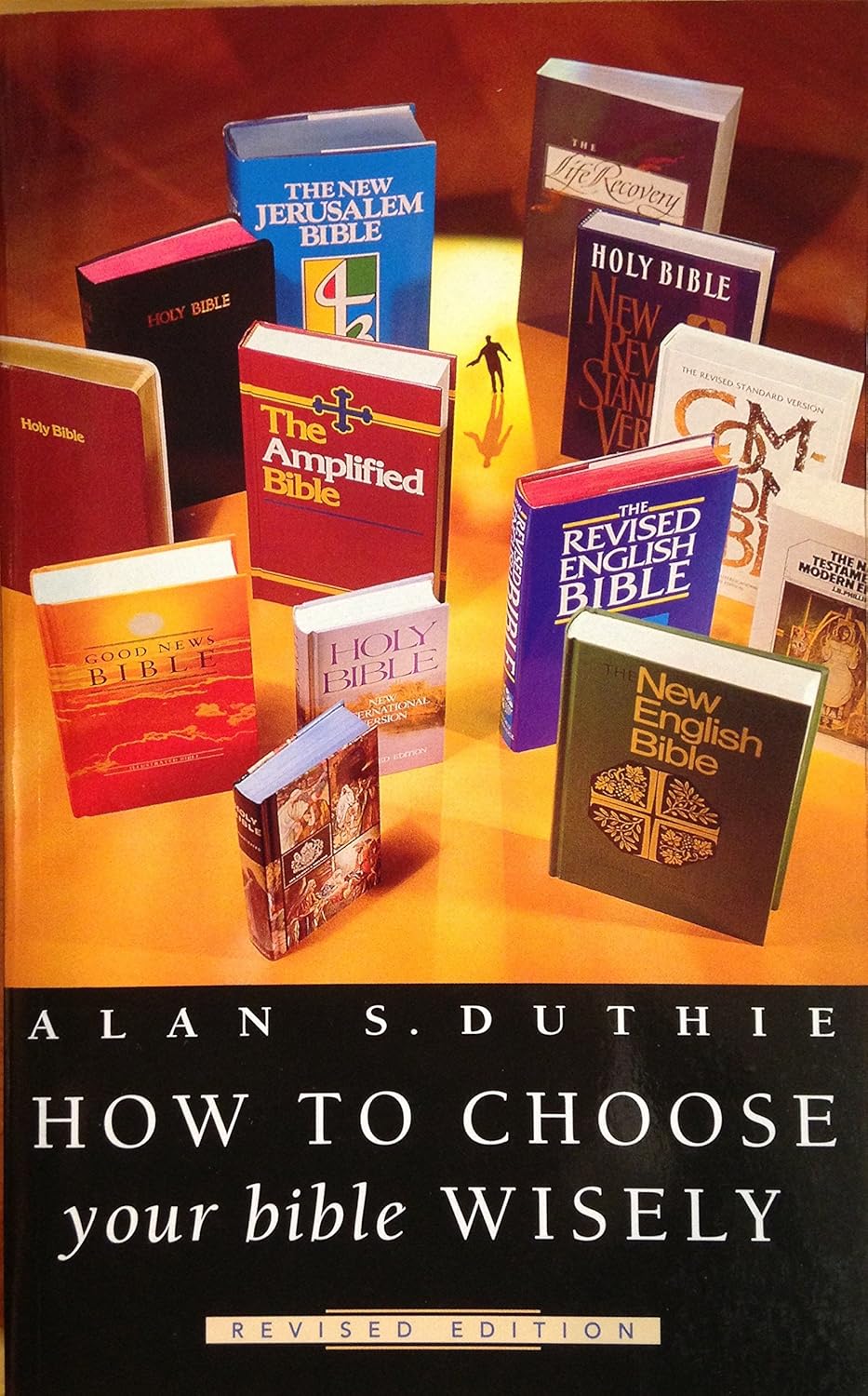 How to Choose Your Bible Wisely (Bible Students): alan-s-duthie ...