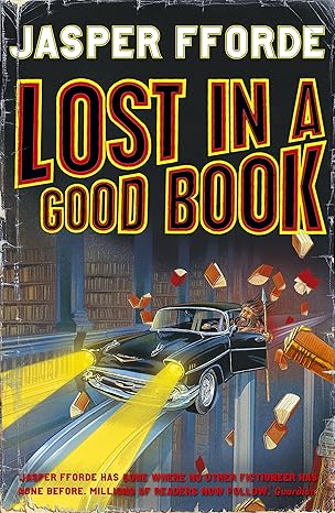 Lost in a Good Book: Thursday Next Book 2 : Fforde, Jasper: Amazon.co ...