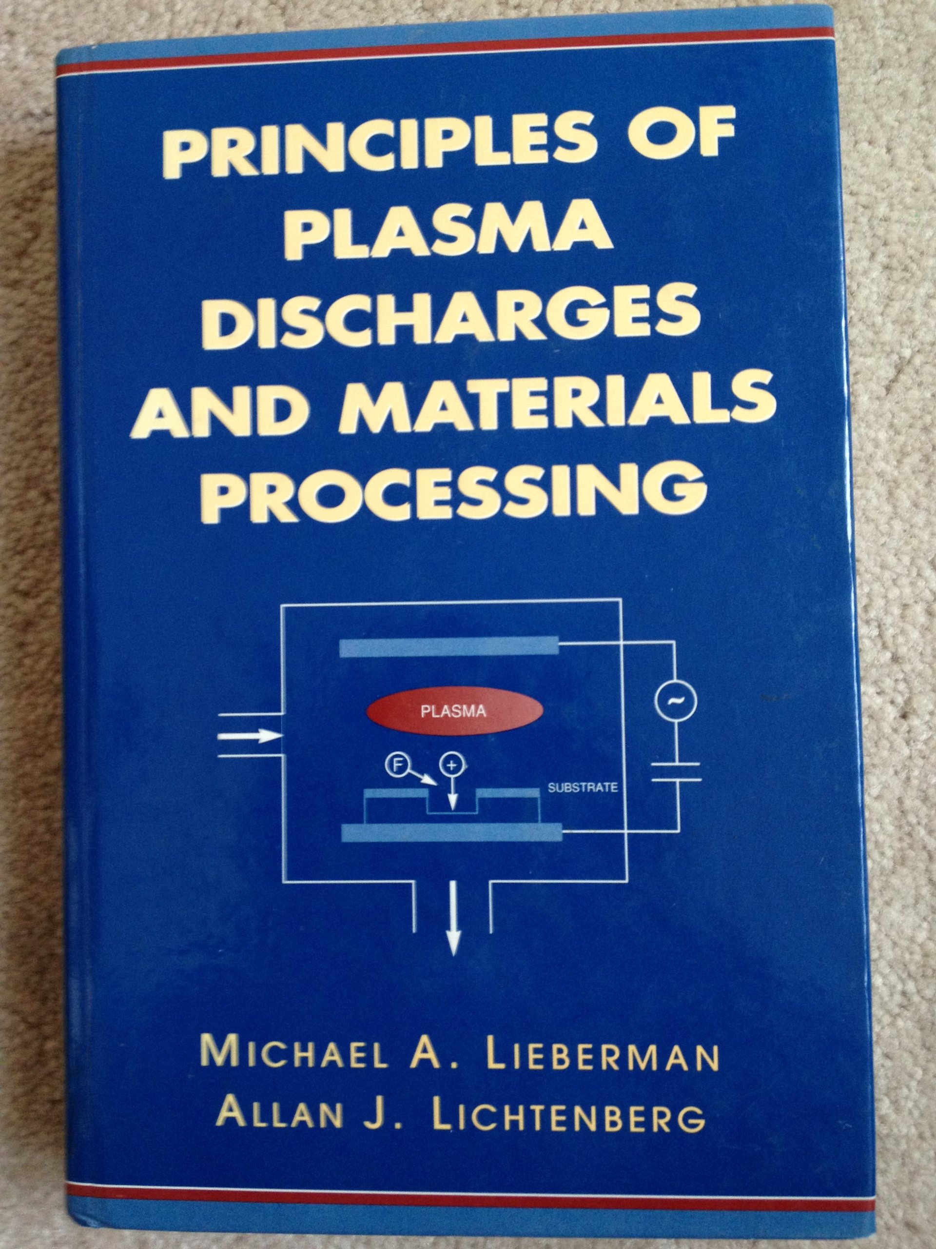 Principles of Plasma Discharges and Materials Processing: Lieberman ...
