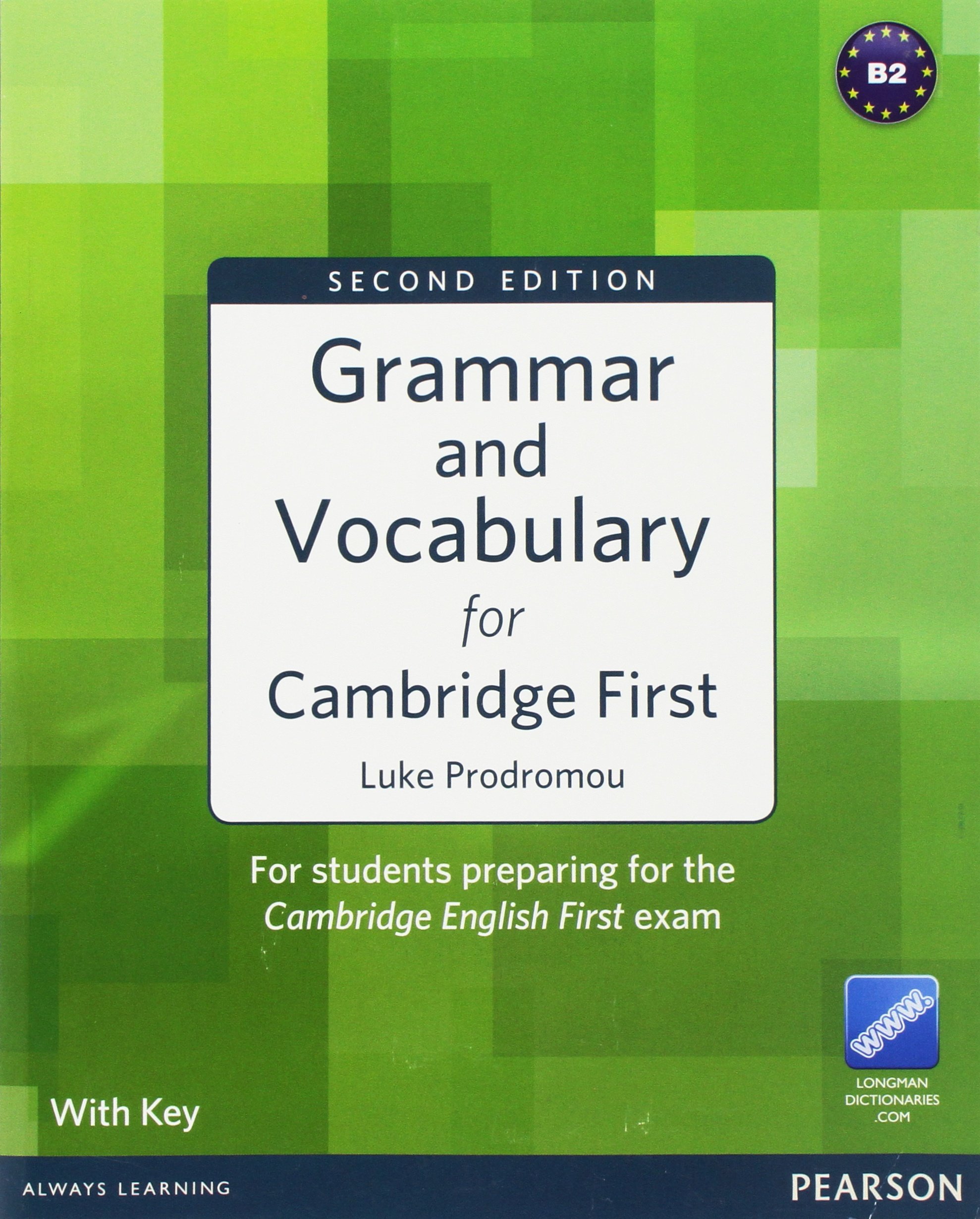 Grammar and Vocabulary For Cambridge First: For students preparing for ...