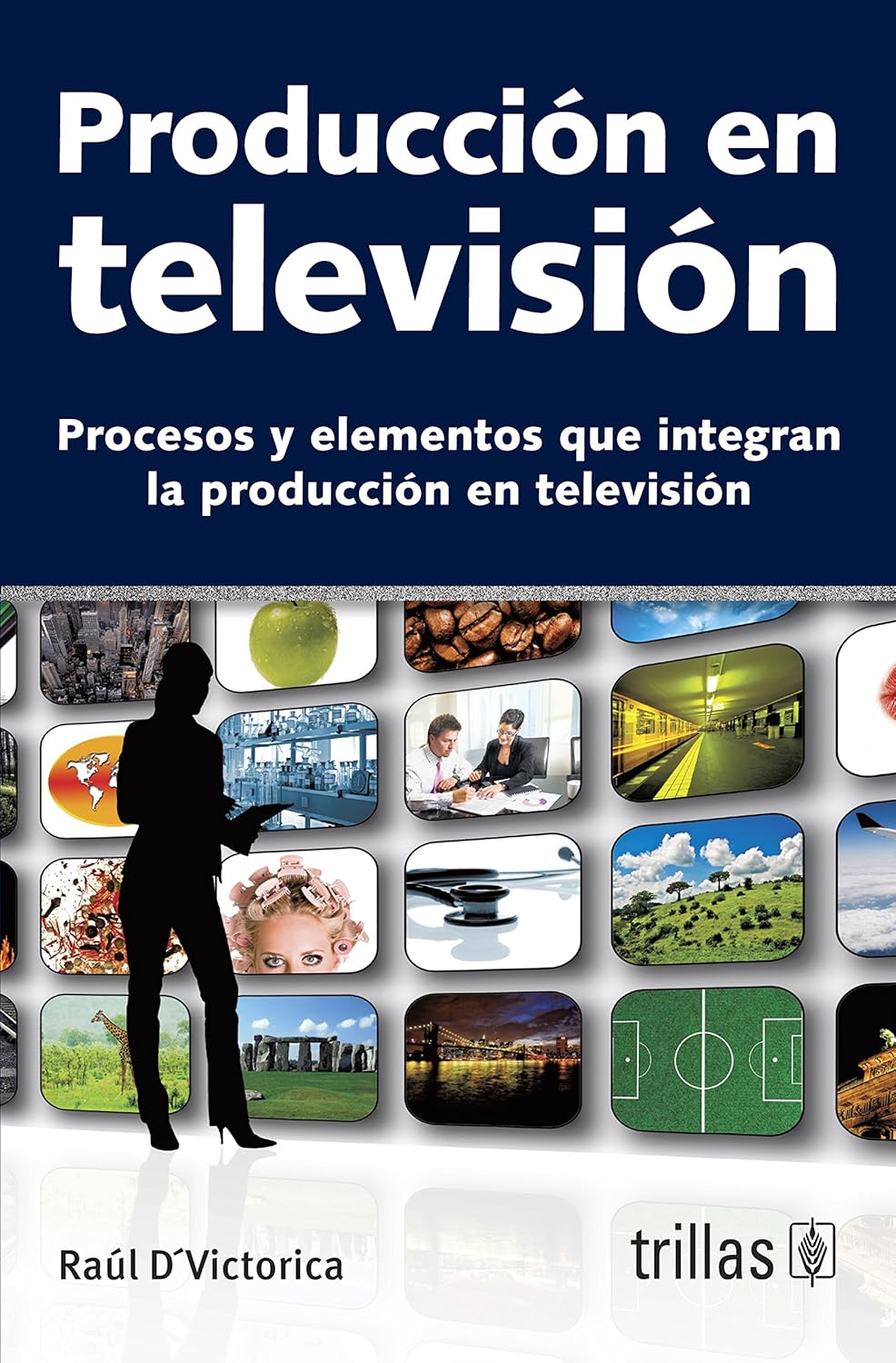 Produccion en television / TV Production: Procesos y elementos que ...