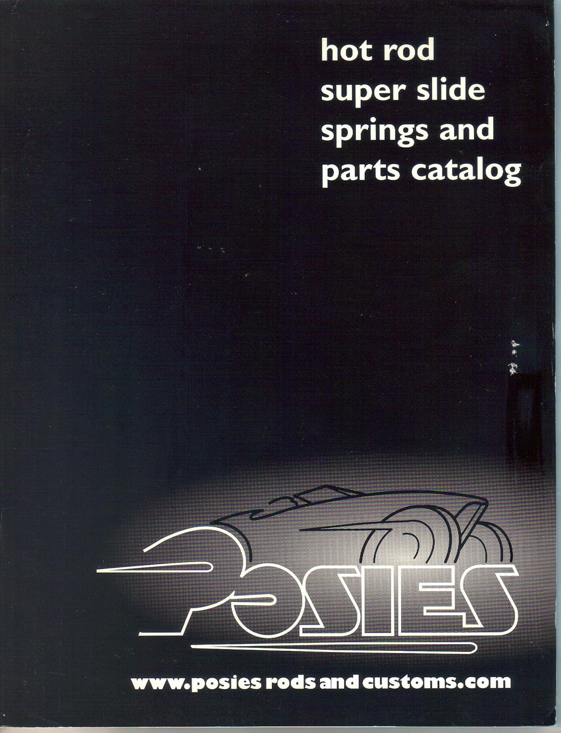 Posies Hot Rod Super Slide Springs and Parts Catalog 2002: Posies Rods ...