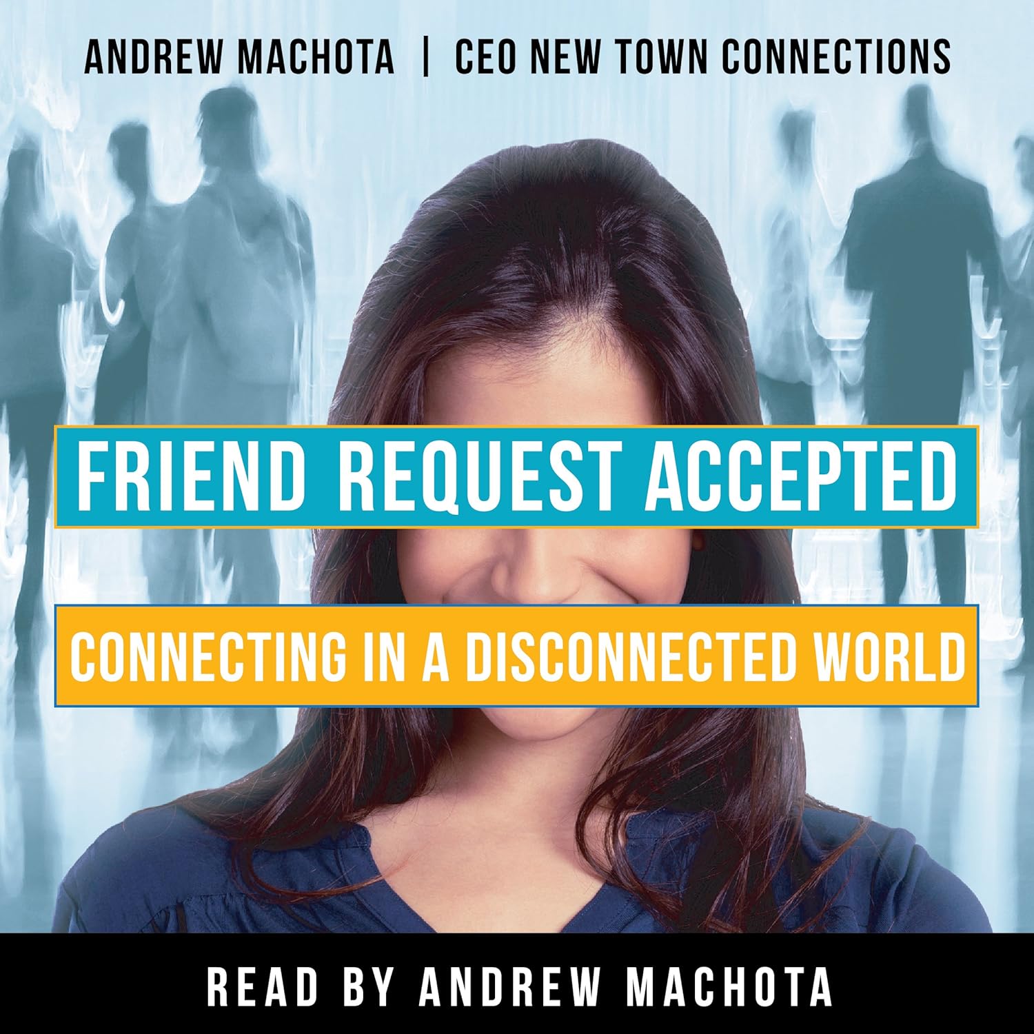 Amazon.com: Friend Request Accepted: Connecting in a Disconnected World ...