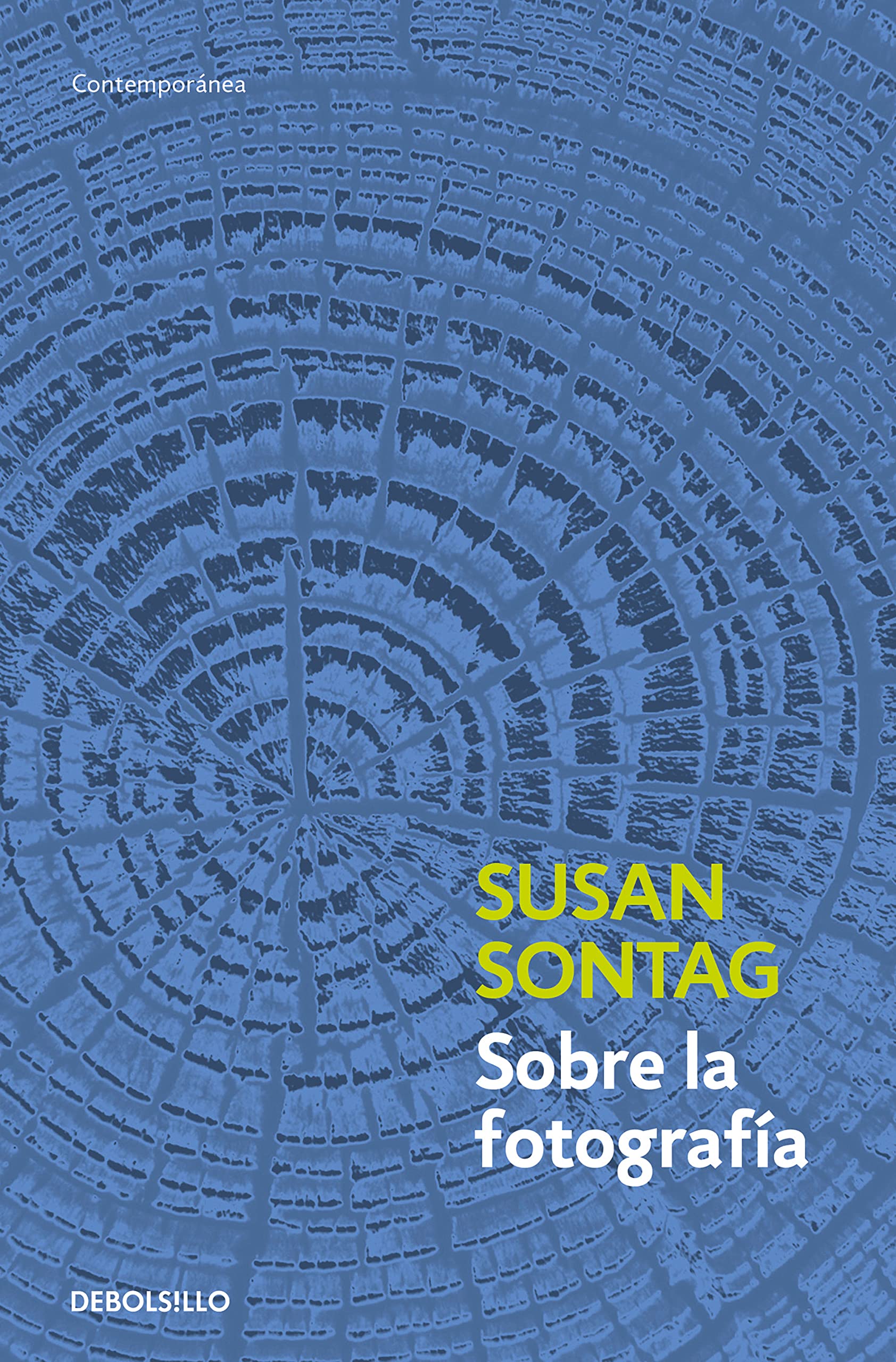 Sobre la fotografía (Spanish Edition): Sontag, Susan, Gardini d'Angelo ...