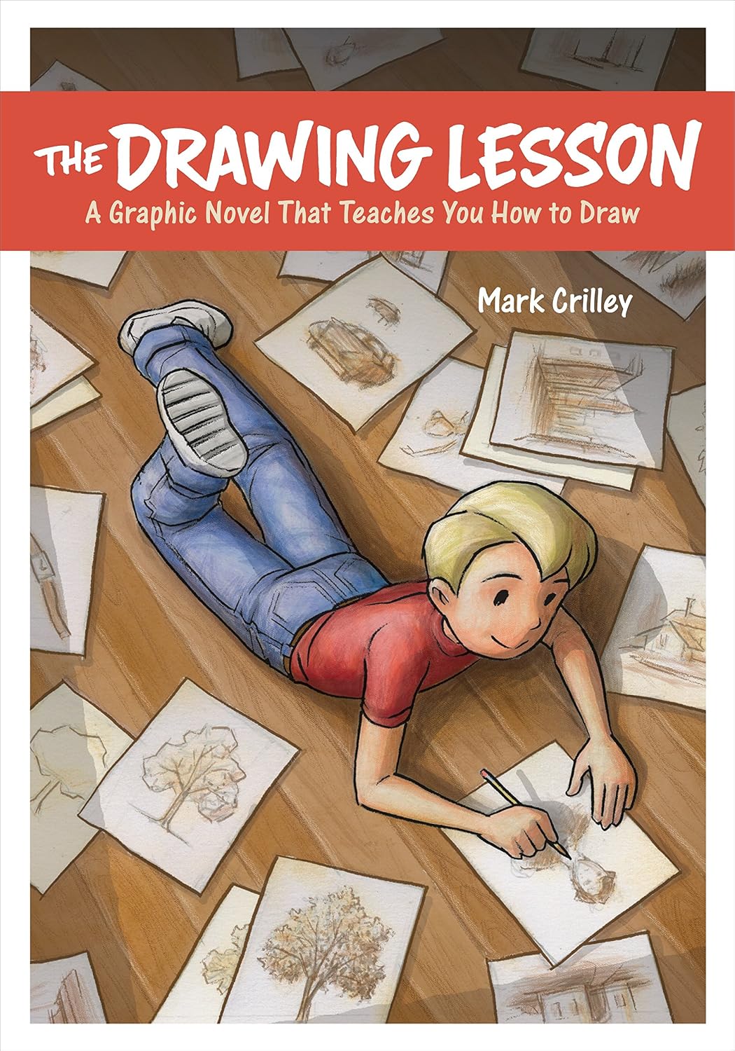 The Drawing Lesson: A Graphic Novel That Teaches You How to Draw ...
