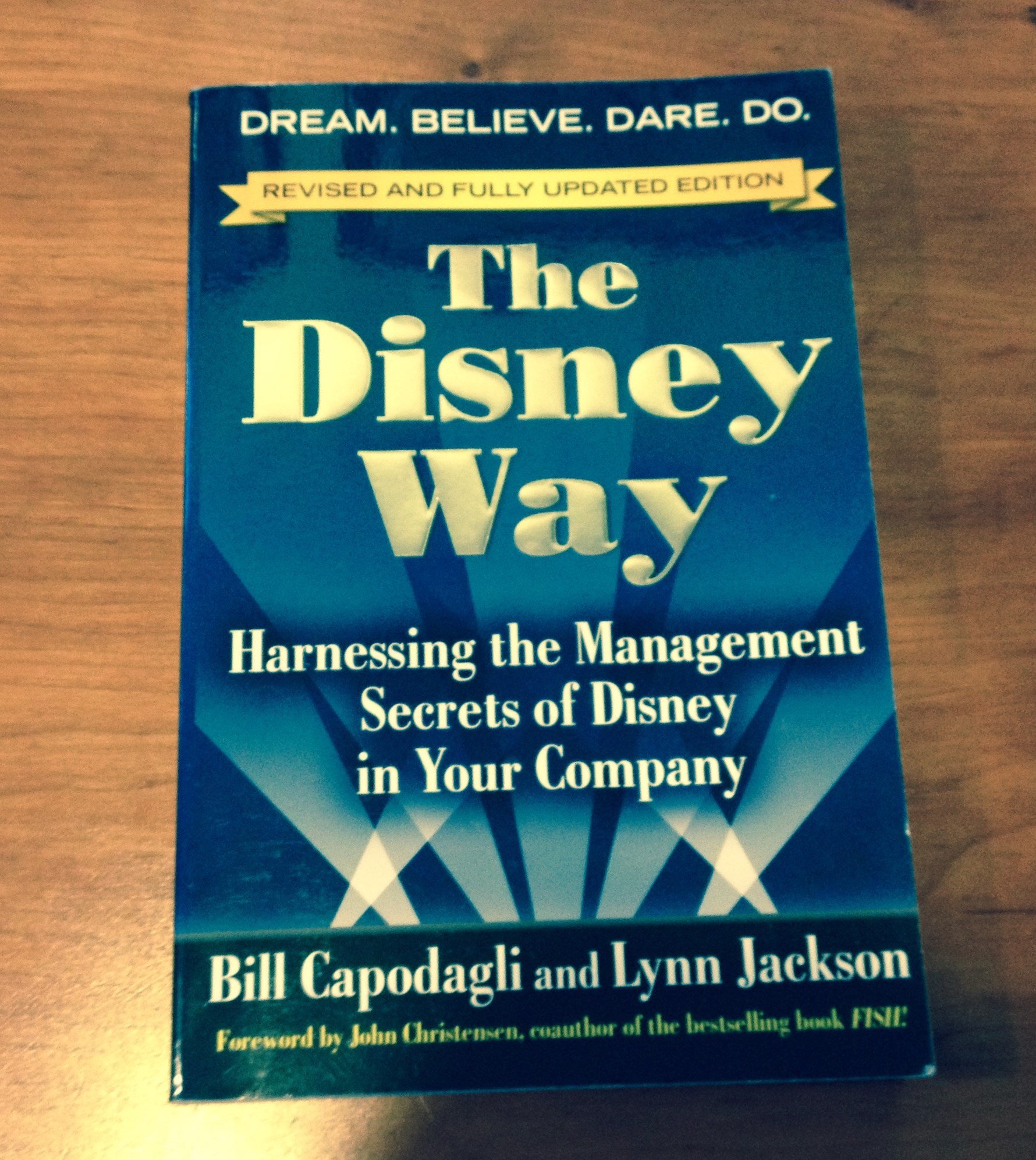The Disney Way, Revised Edition: Harnessing the Management Secrets of ...