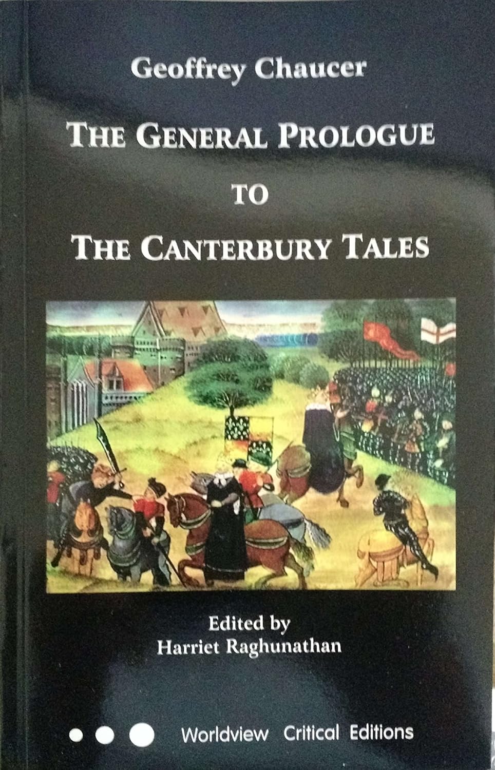 The General Prologue To The Canterbury Tales (Worldview Critical ...