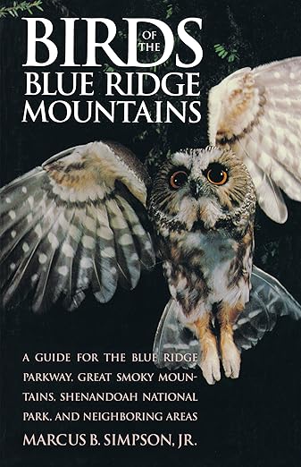 Birds of the Blue Ridge Mountains: A Guide for the Blue Ridge Parkway ...