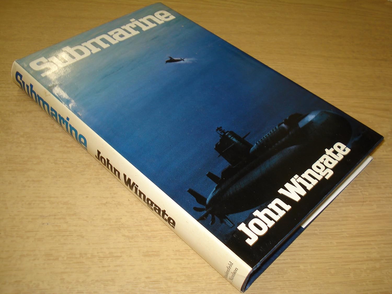Submarine: John Wingate: 9780297780045: Amazon.com: Books