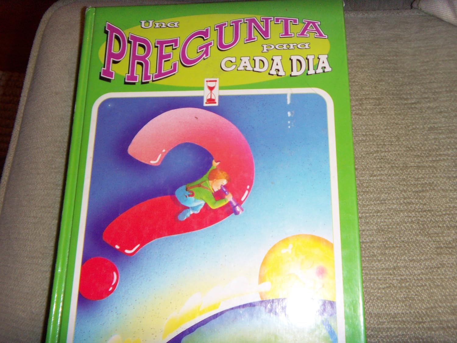 Una Pregunta Para Cada Dia/a Question for Each Day (Spanish Edition ...