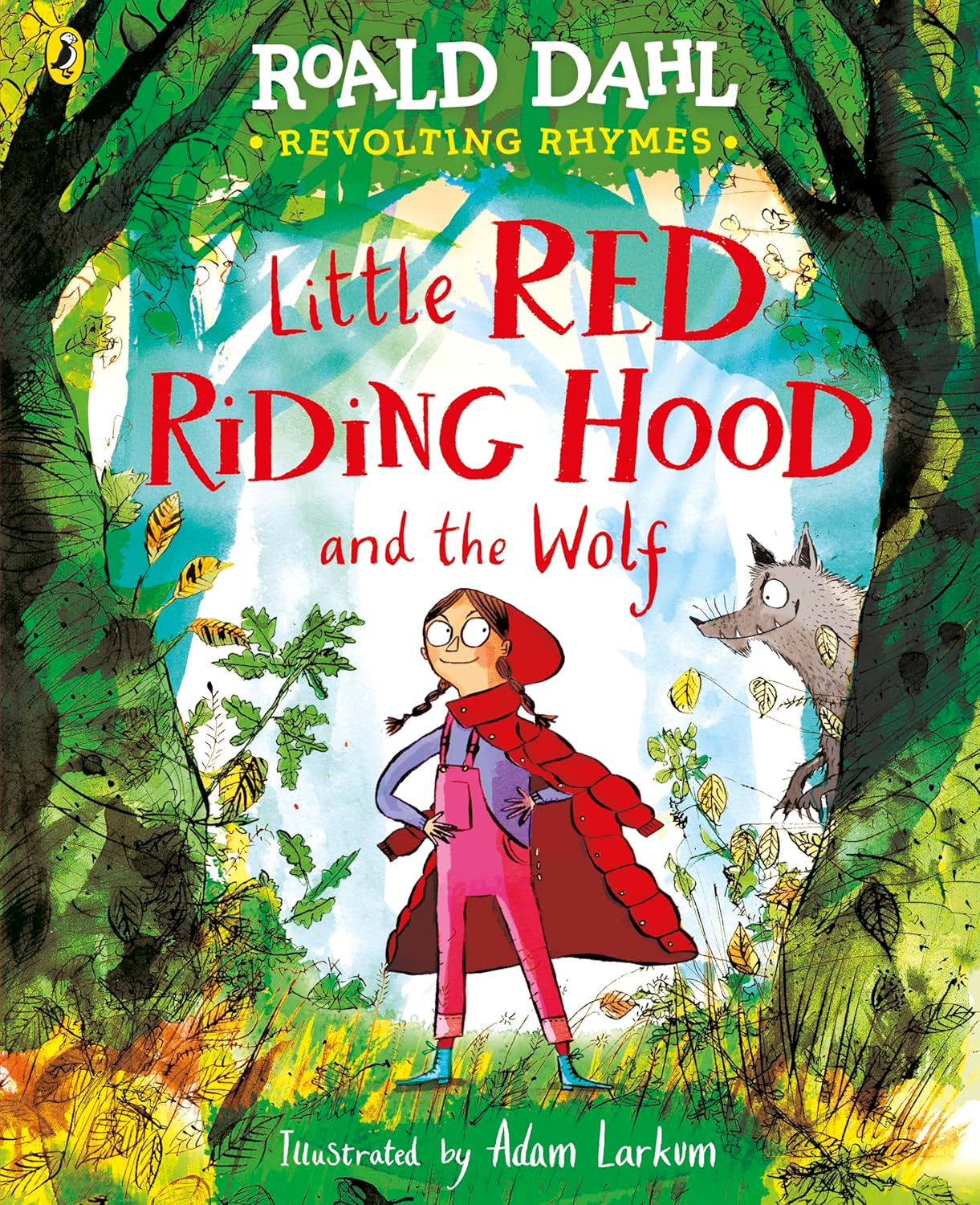 Revolting Rhymes: Little Red Riding Hood and the Wolf: A new picture ...