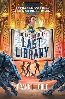 Amazon.com: The Legend of the Last Library: 9781639932382: Cole, Frank ...