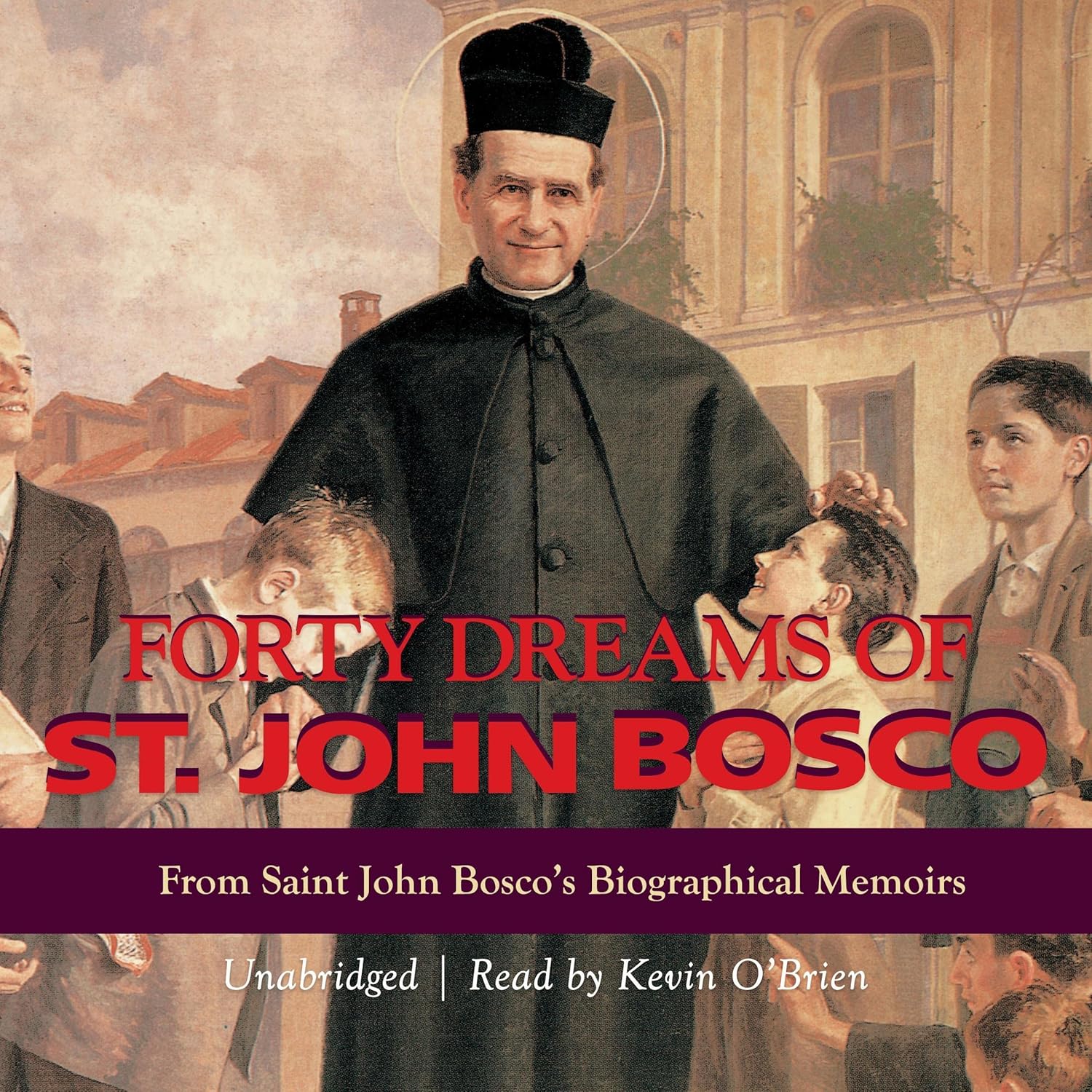 Amazon.com: Forty Dreams of St. John Bosco: From Saint John Bosco's ...