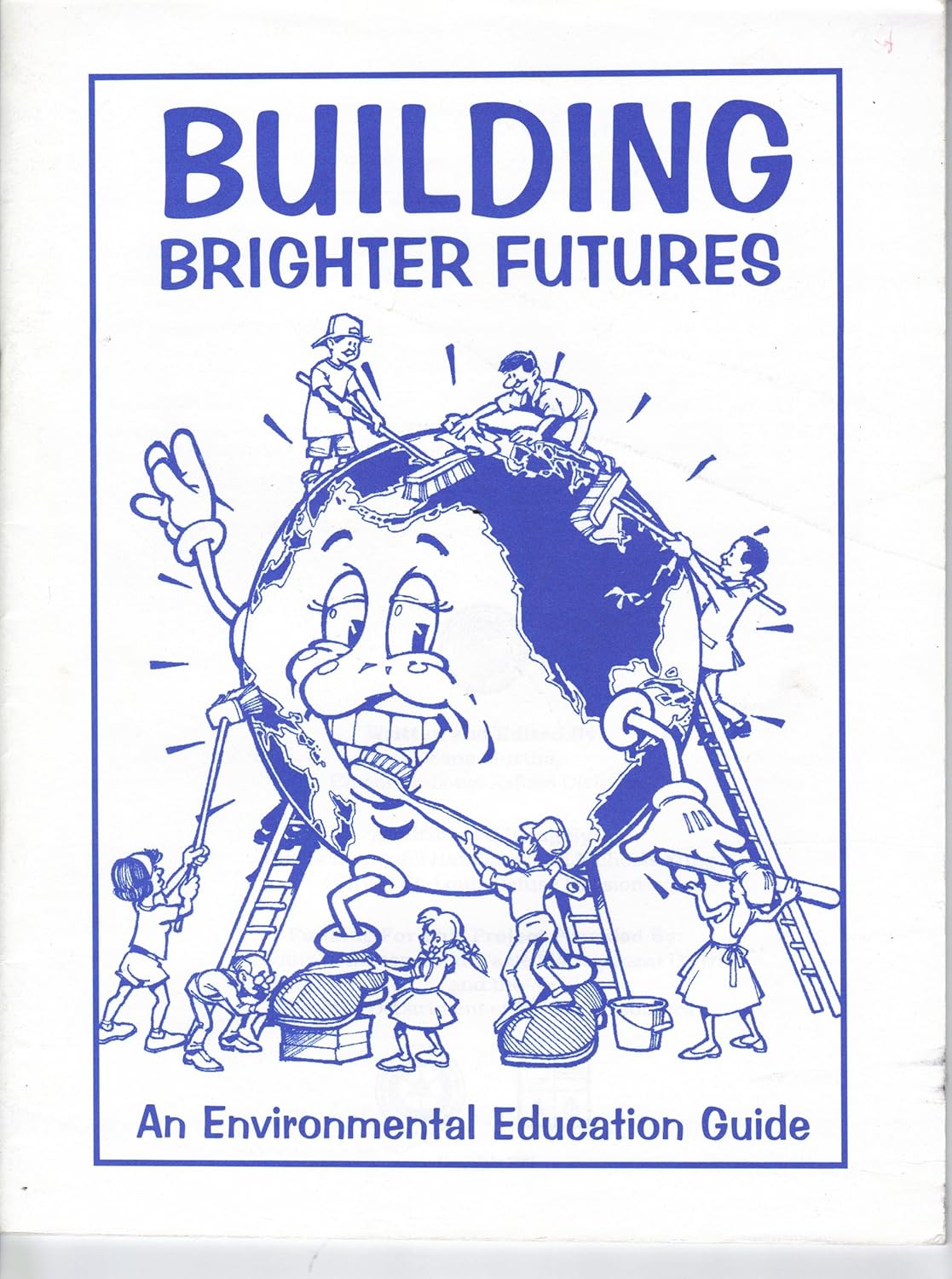 Building Brighter Futures: An Environmental Education Guide: Deana ...