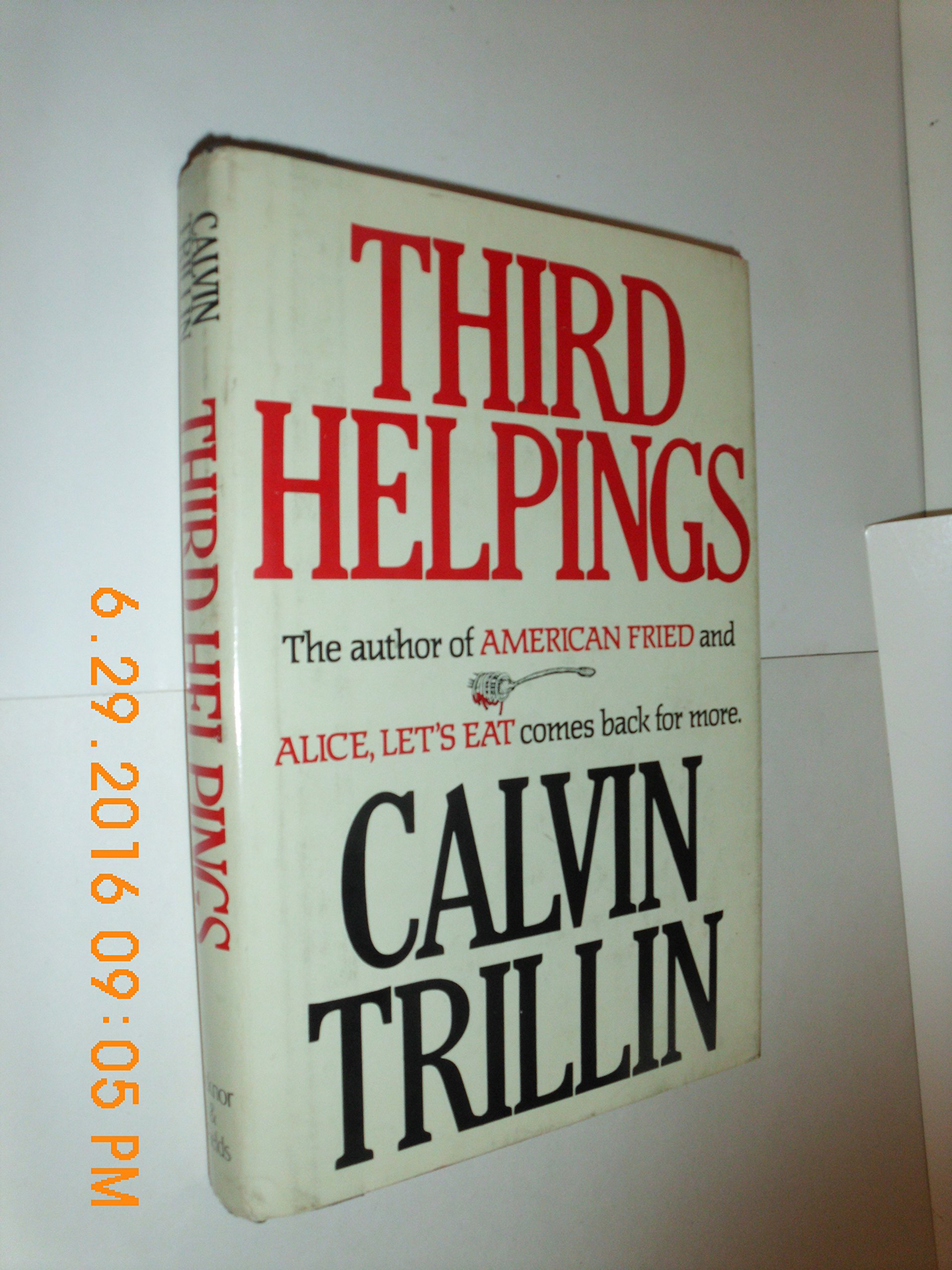 Third Helpings: Trillin, Calvin: 9780899191737: Amazon.com: Books