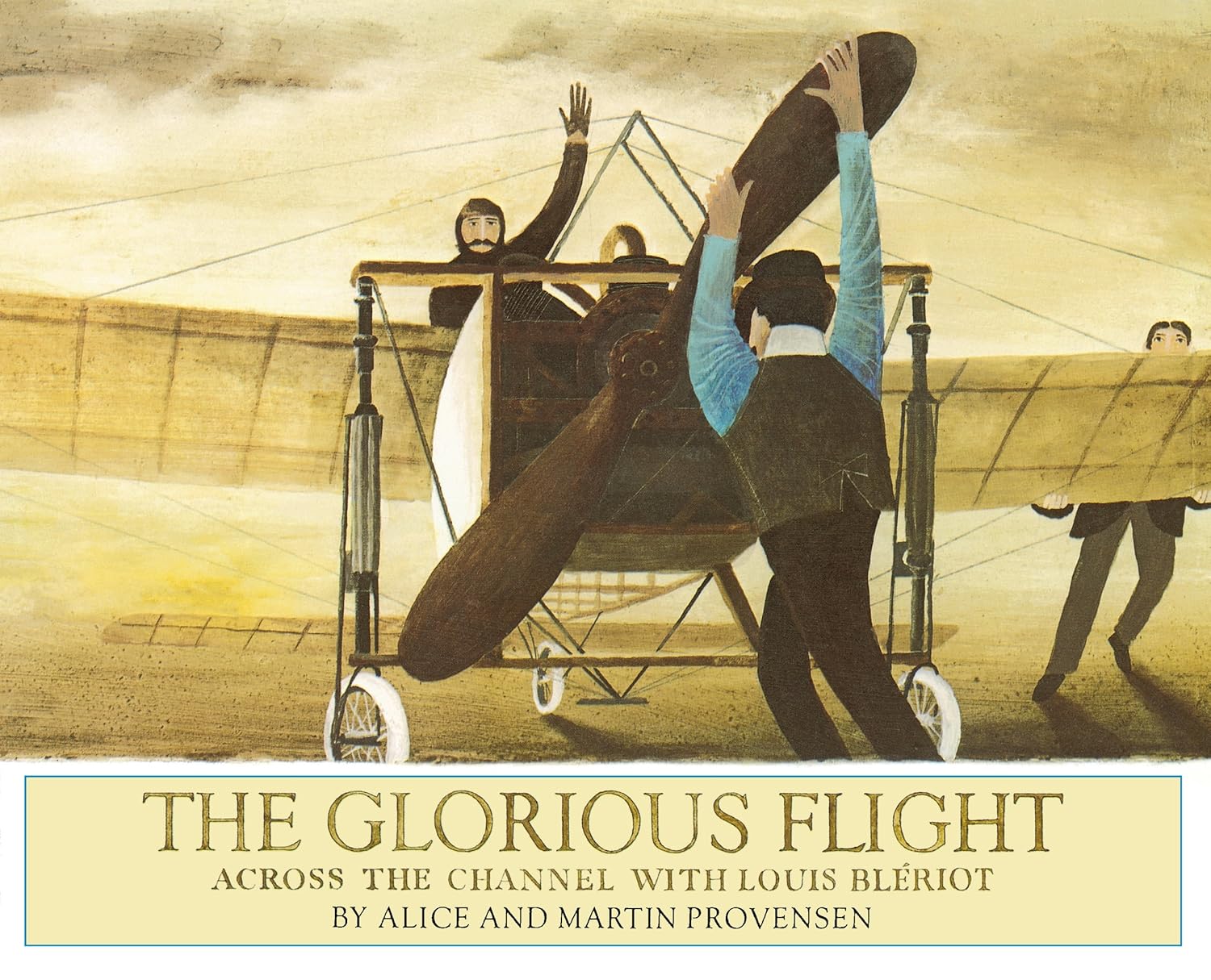 The Glorious Flight: Across the Channel with Louis Bleriot July 25 ...