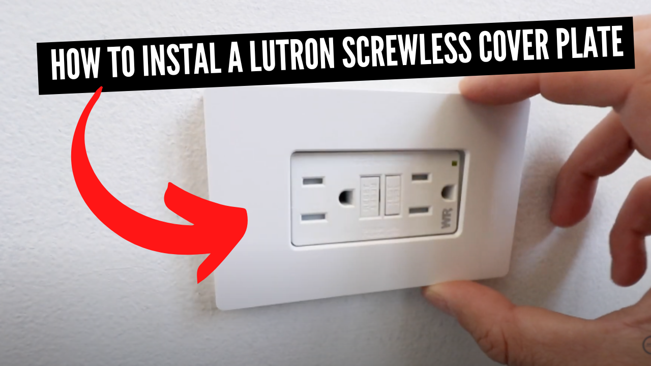 Watch How To Install Lutron Claro Screwless Outlet Cover Plate on ...