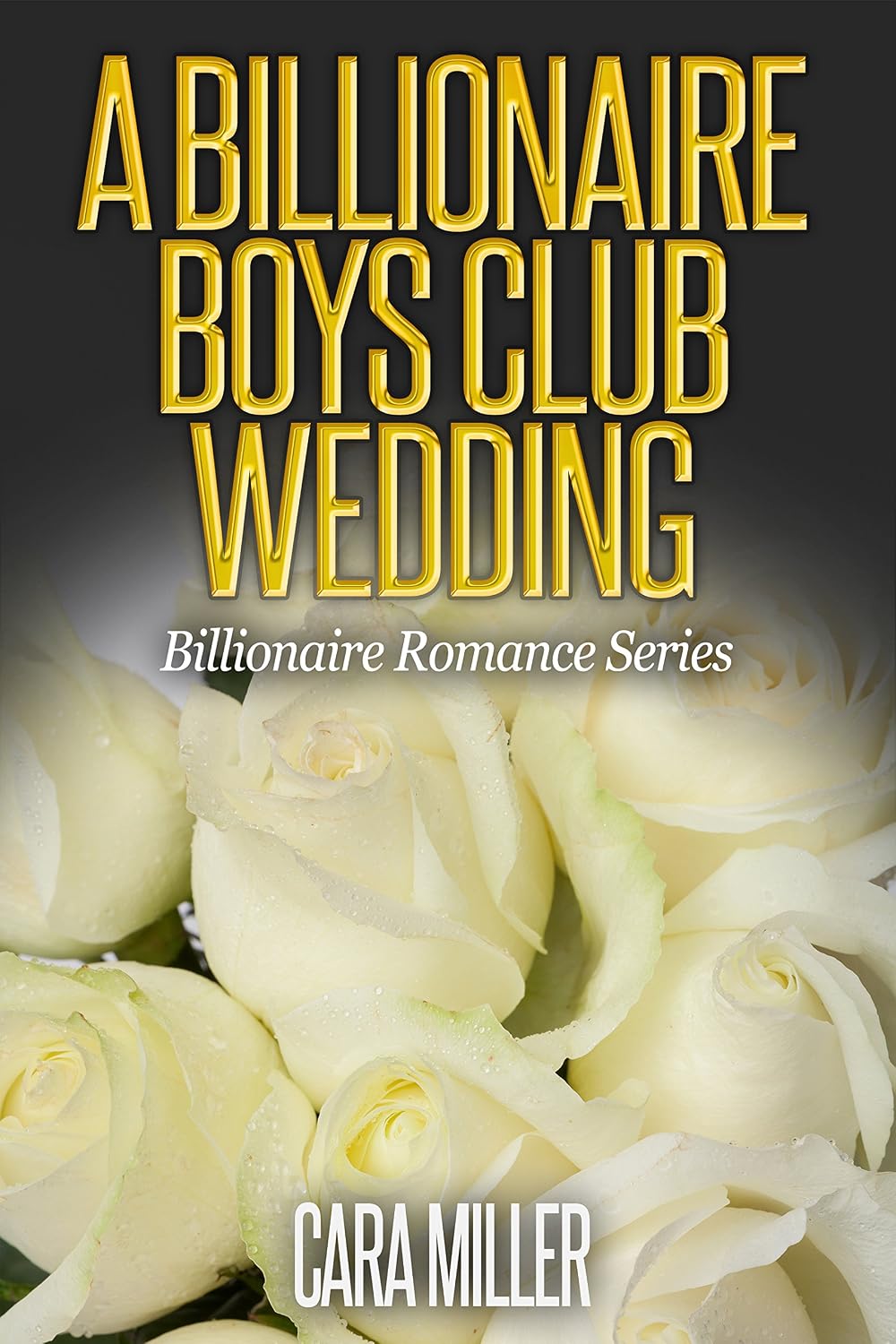 A Billionaire Boys Club Wedding (Billionaire Romance Book 18) - Kindle ...