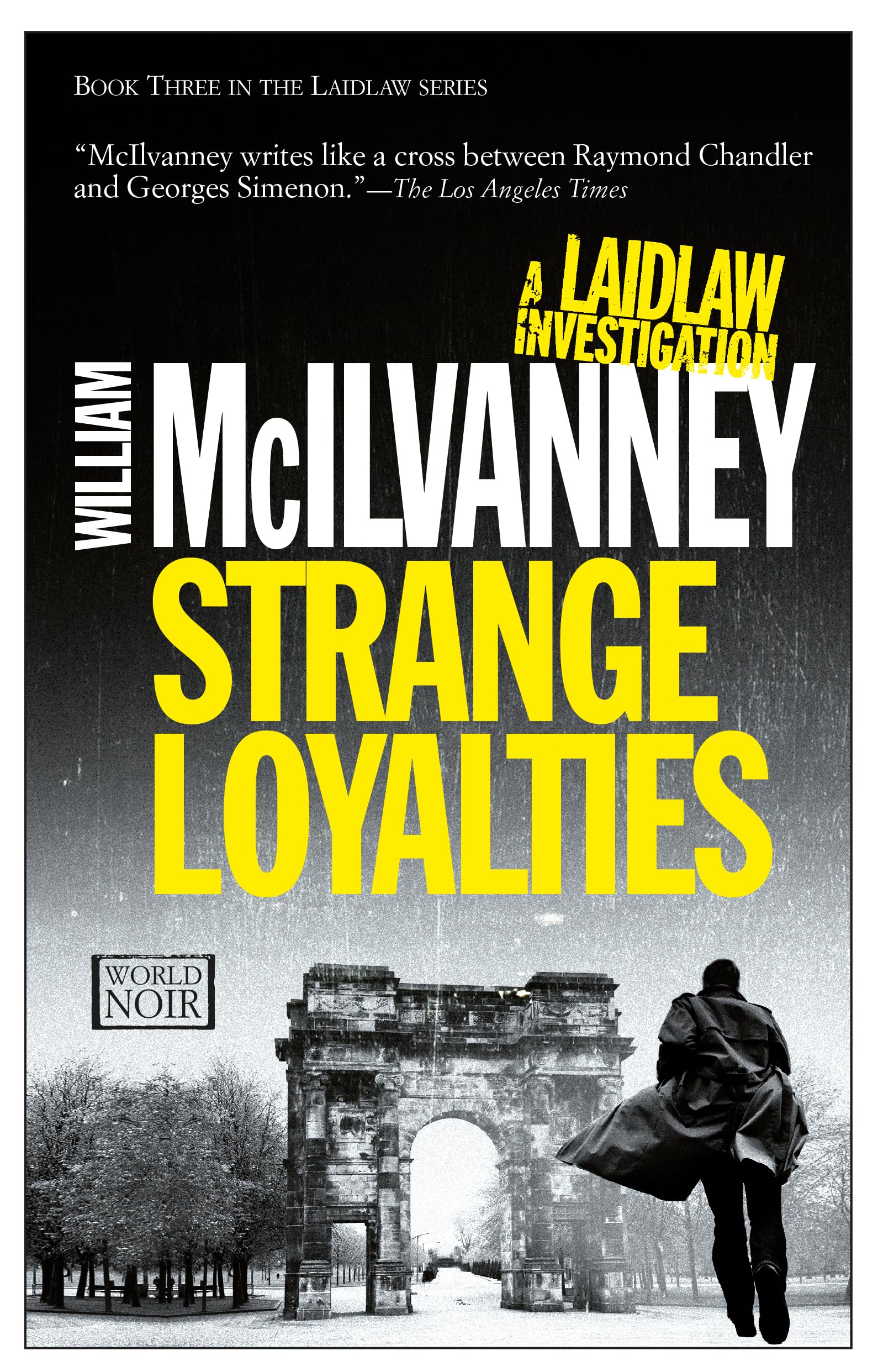 Strange Loyalties: A Laidlaw Investigation (Jack Laidlaw Novels Book 3 ...