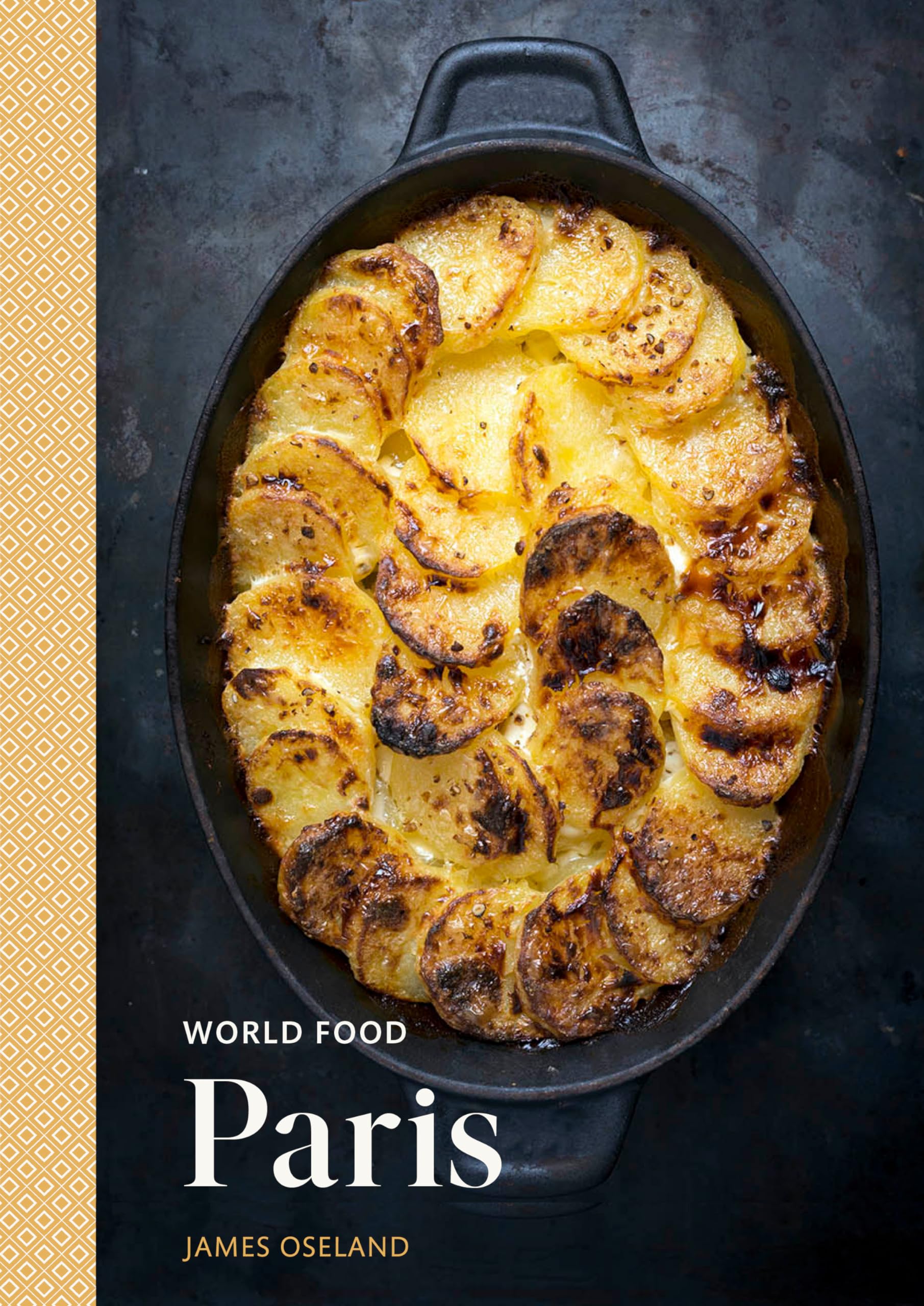 World Food: Paris: Heritage Recipes for Classic Home Cooking [A ...