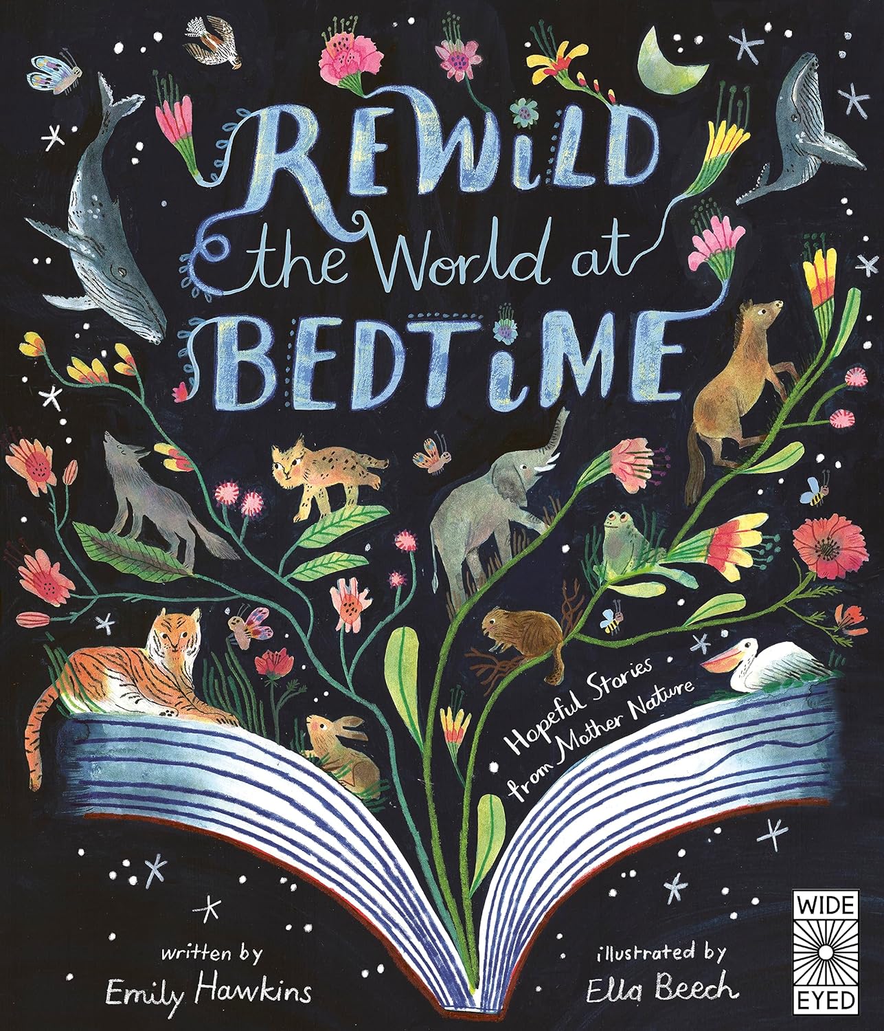 Rewild the World at Bedtime: Hopeful Stories from Mother Nature ...