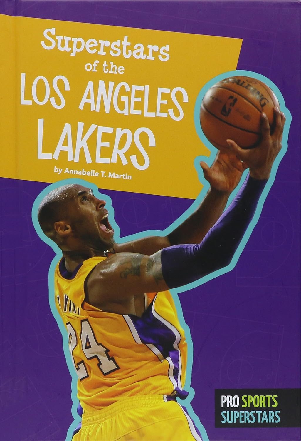 Superstars of the Los Angeles Lakers (Pro Sports Superstars NBA ...