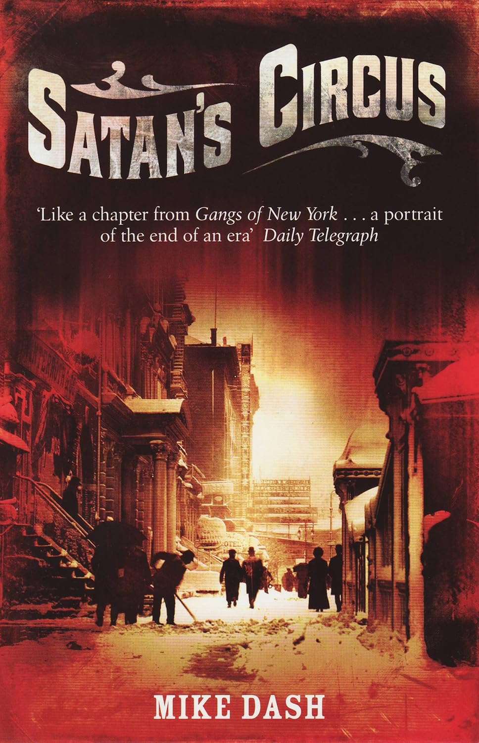 Satan's Circus: Murder, Vice, Police Corruption And New York's Trial Of ...