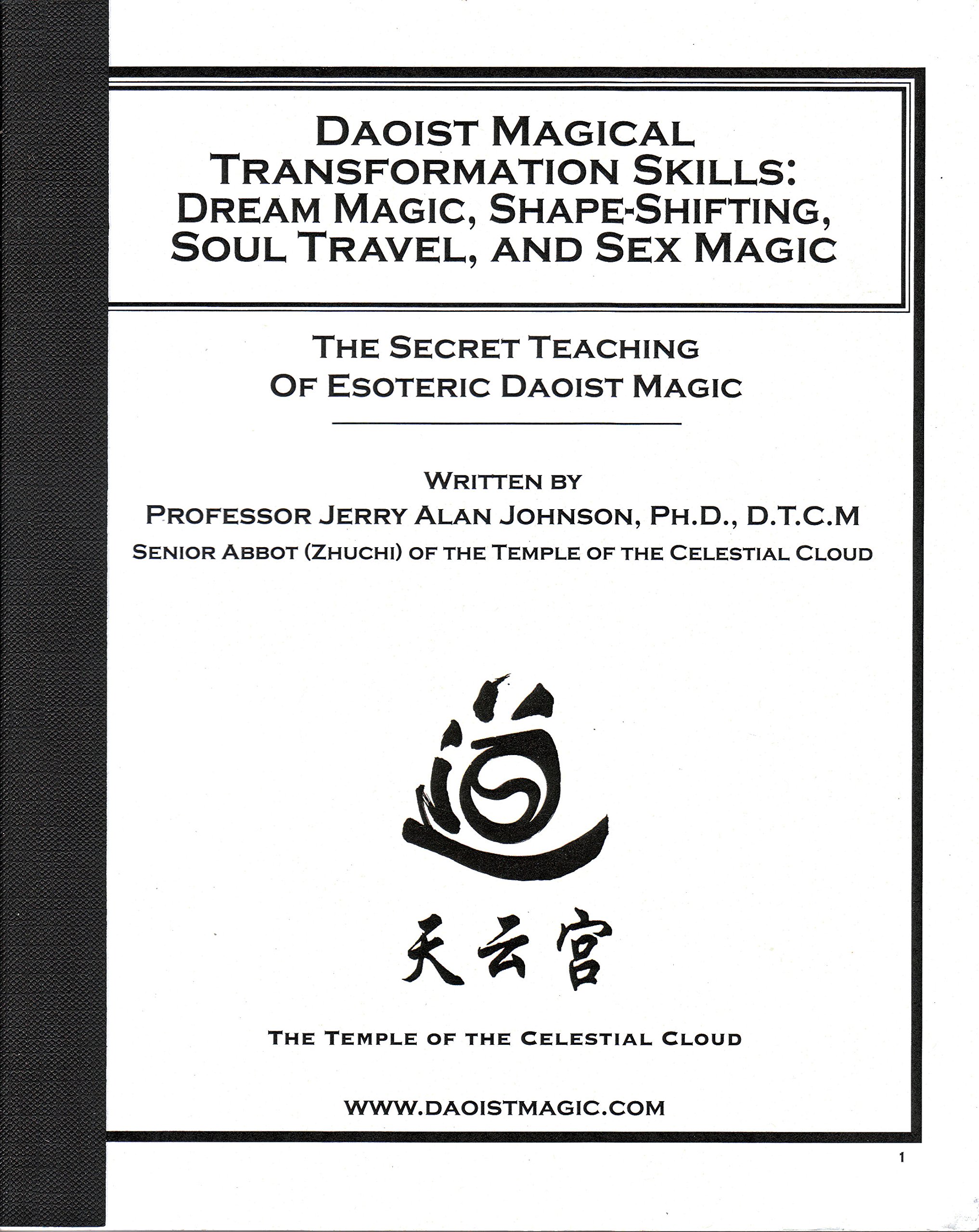 Daoist Magical Transformation Skills: Dream Magic, Shape-Shifting, Soul ...
