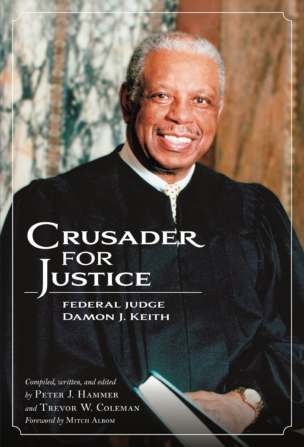 Amazon.com: Crusader for Justice: Federal Judge Damon J. Keith eBook ...