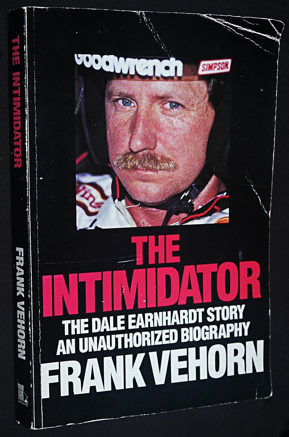 The Intimidator: The Dale Earnhardt Story: An Unauthorized Biography ...