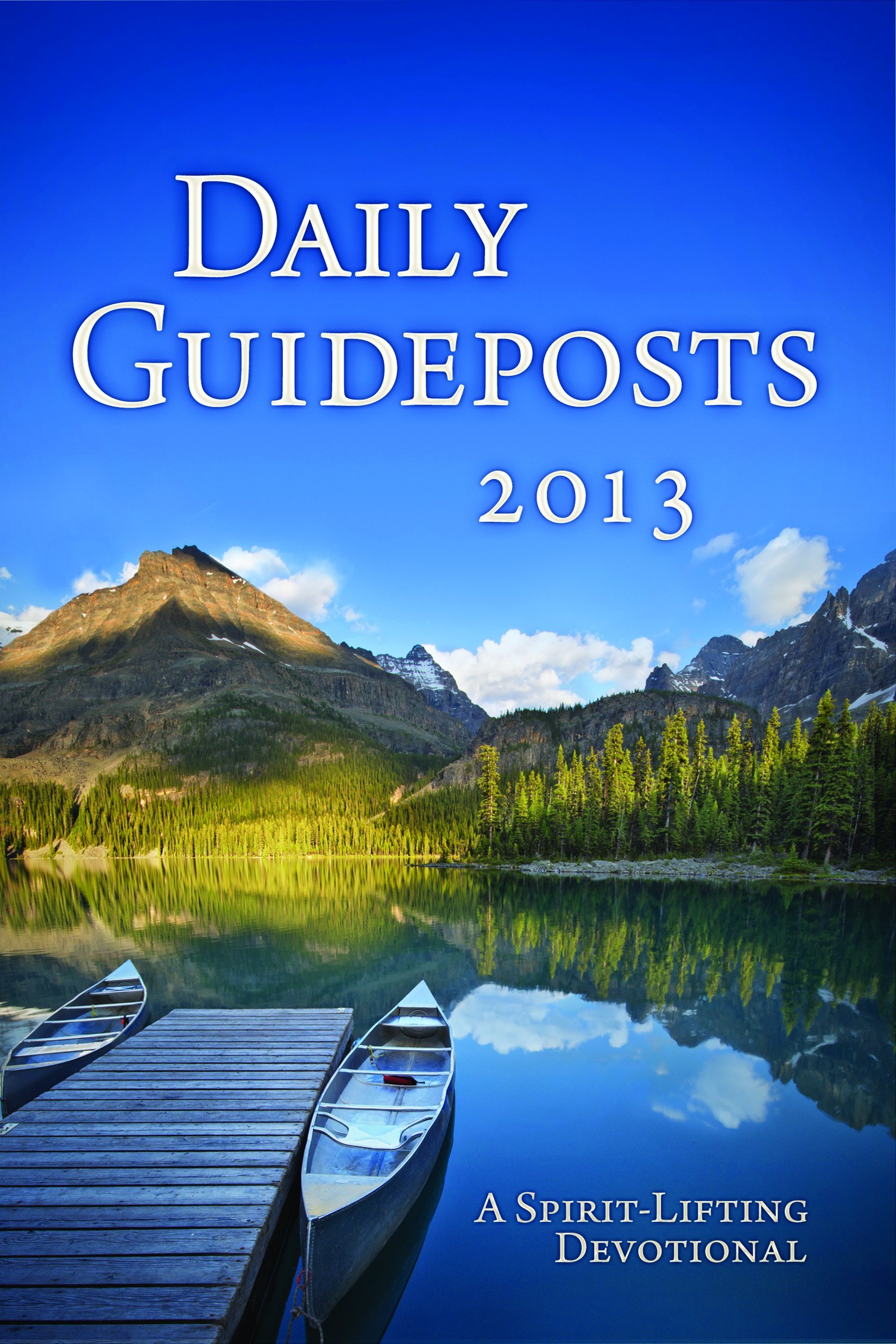 Daily Guideposts 2013: Guideposts: 9780824931742: Amazon.com: Books