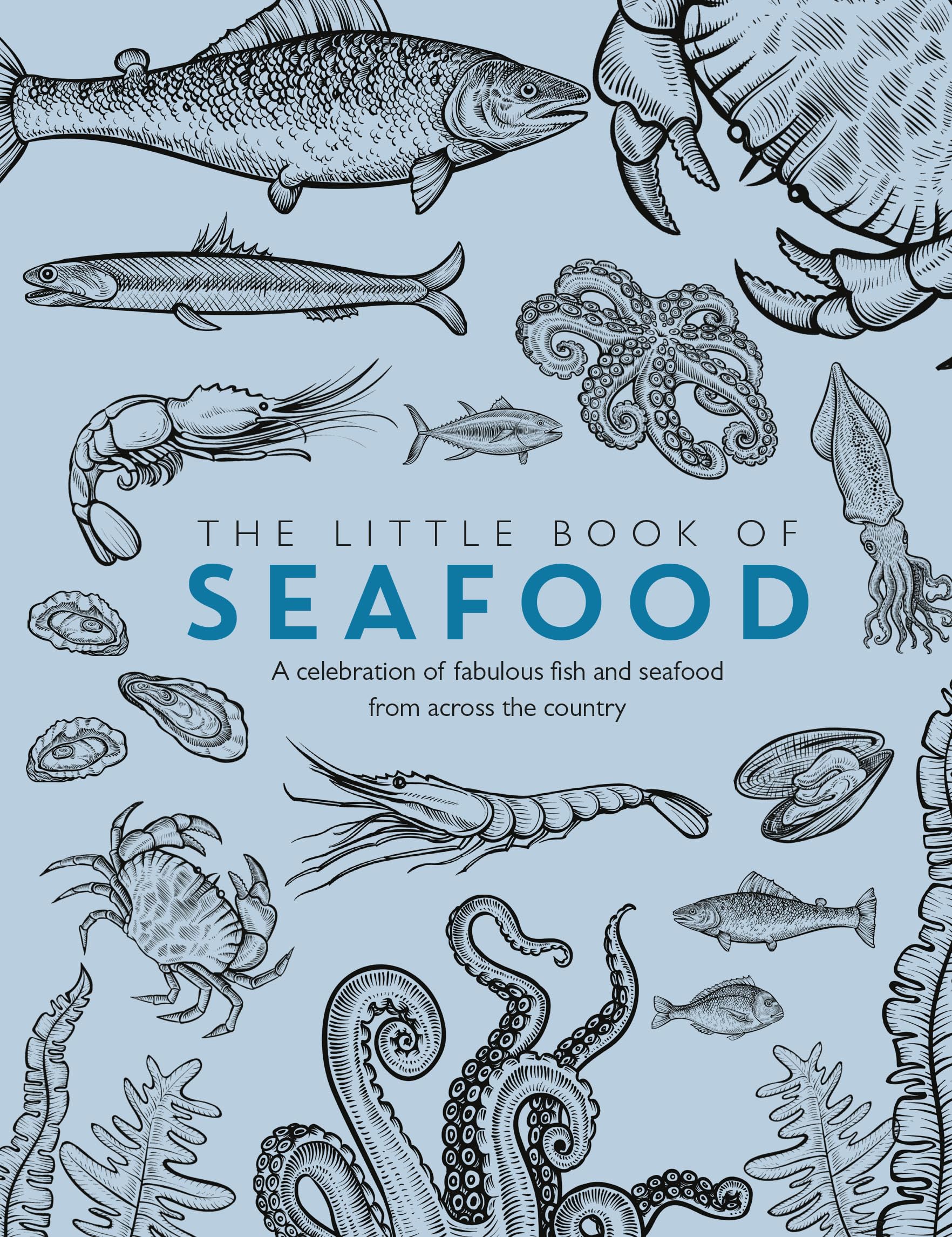 The Little Book of Seafood: A celebration of fabulous fish and seafood ...