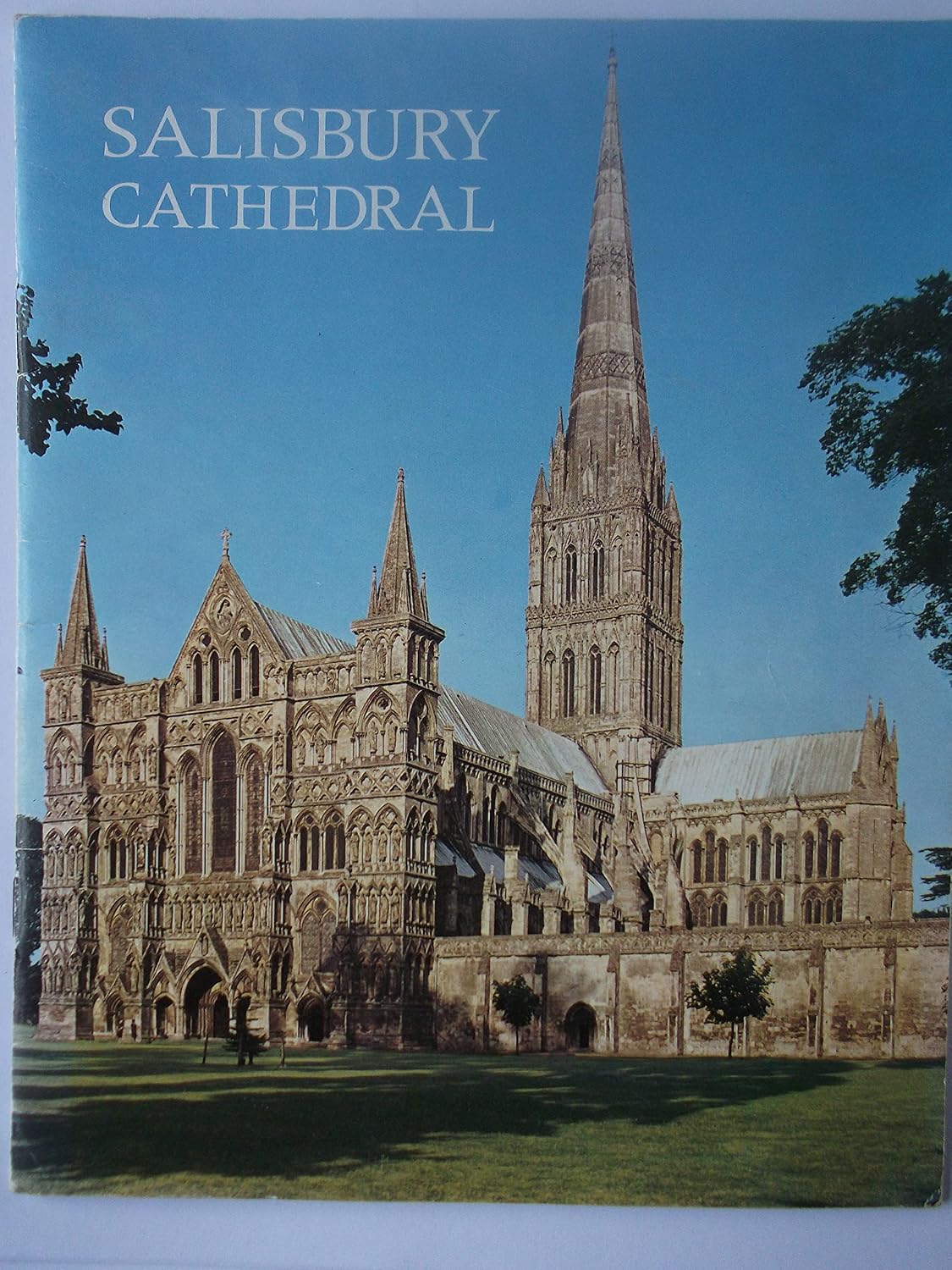 The pictorial history of Salisbury Cathedral: Consecrated a.d. 1253 ...