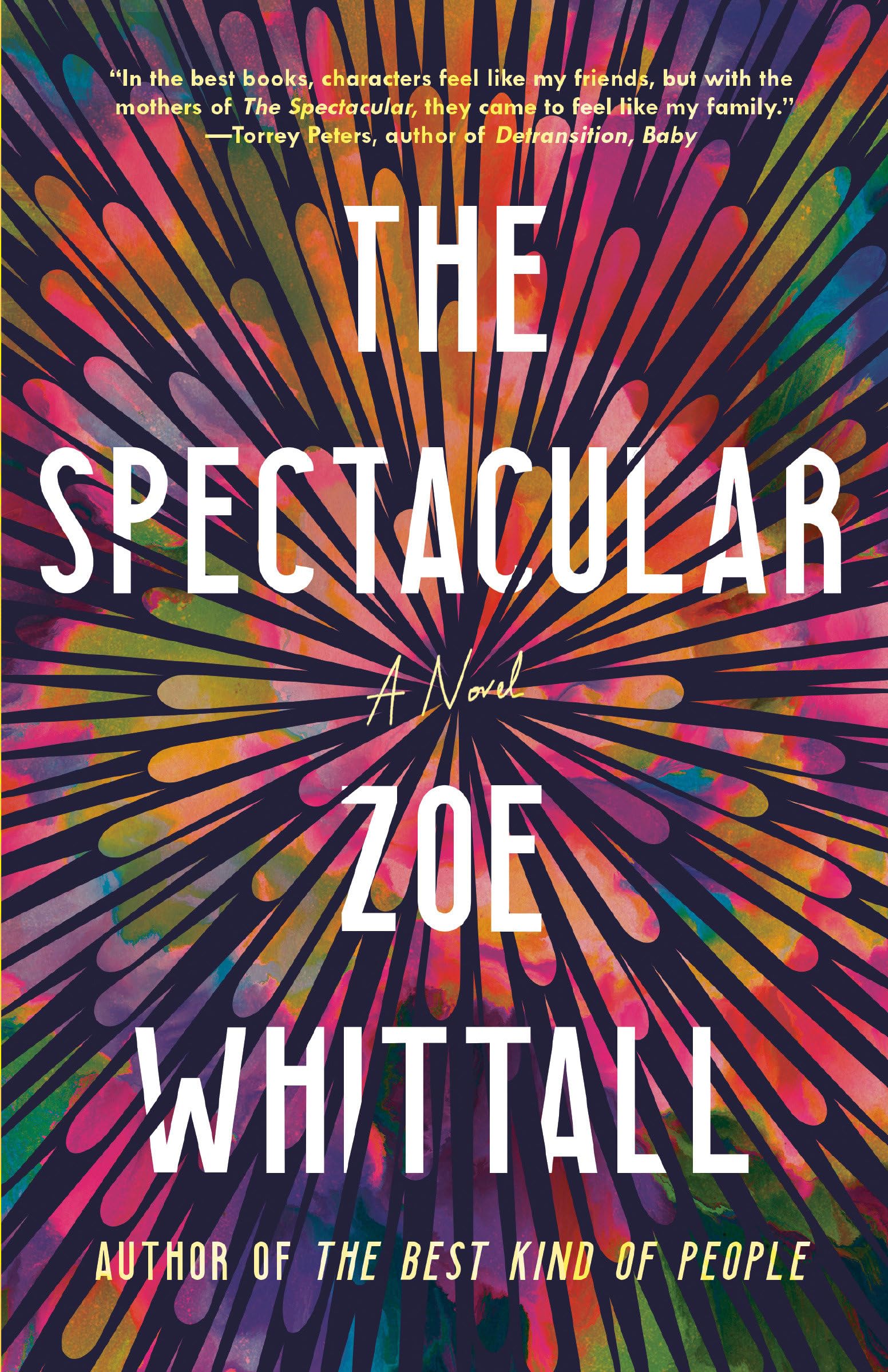 The Spectacular: A Novel: Whittall, Zoe: 9781524799434: Amazon.com: Books