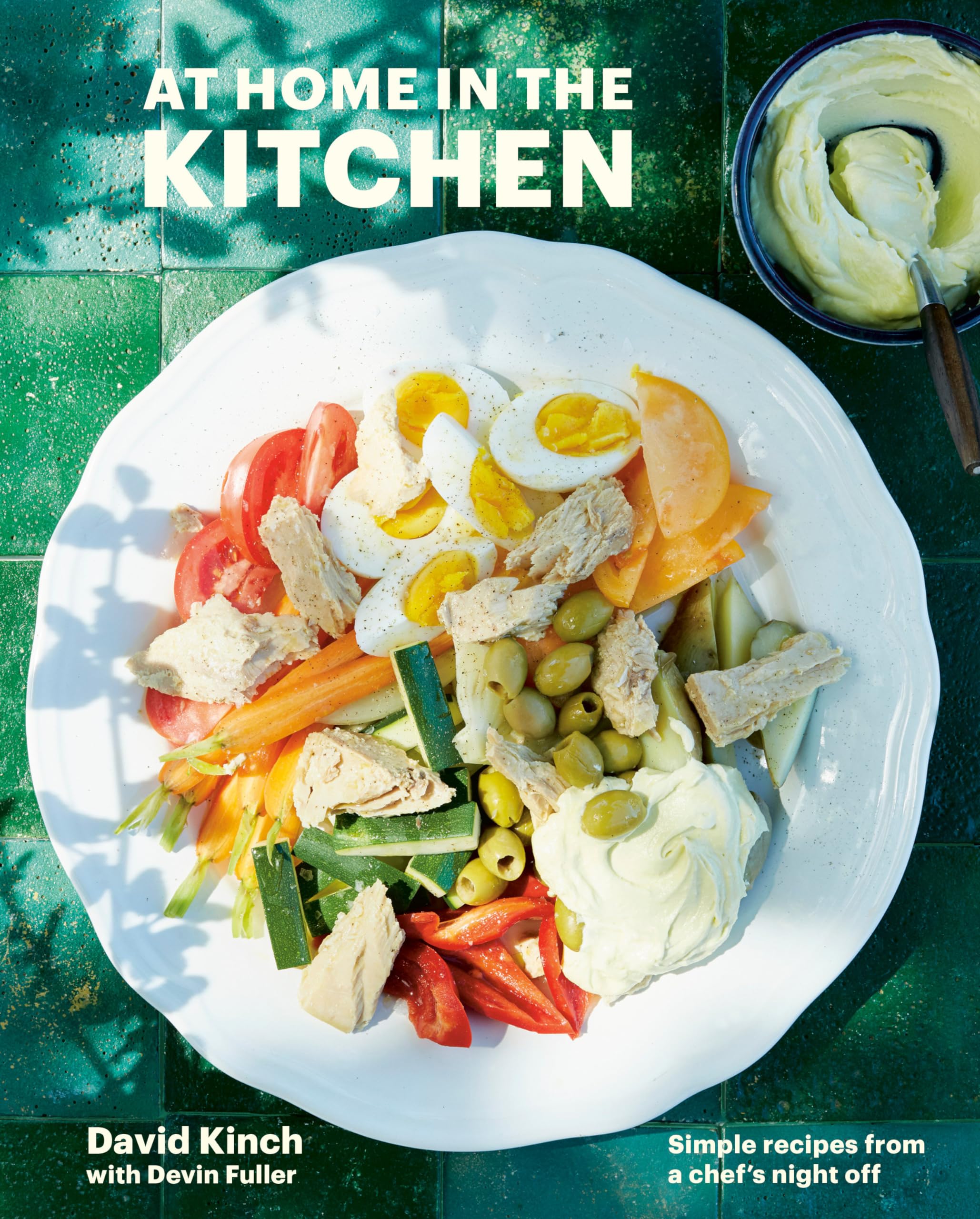 At Home in the Kitchen: Simple Recipes from a Chef's Night Off [A ...