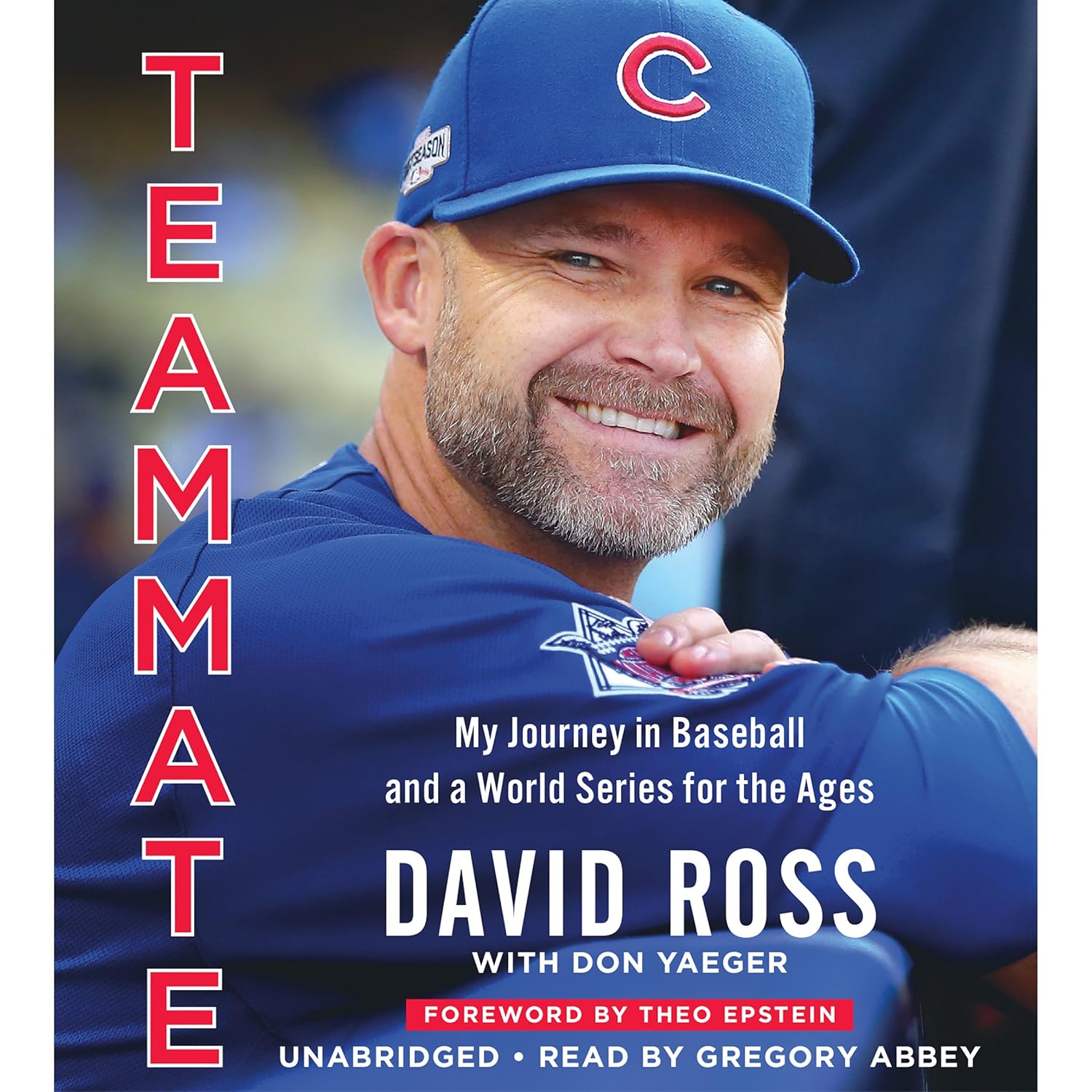 Amazon.com: Teammate: My Journey in Baseball and a World Series for the ...
