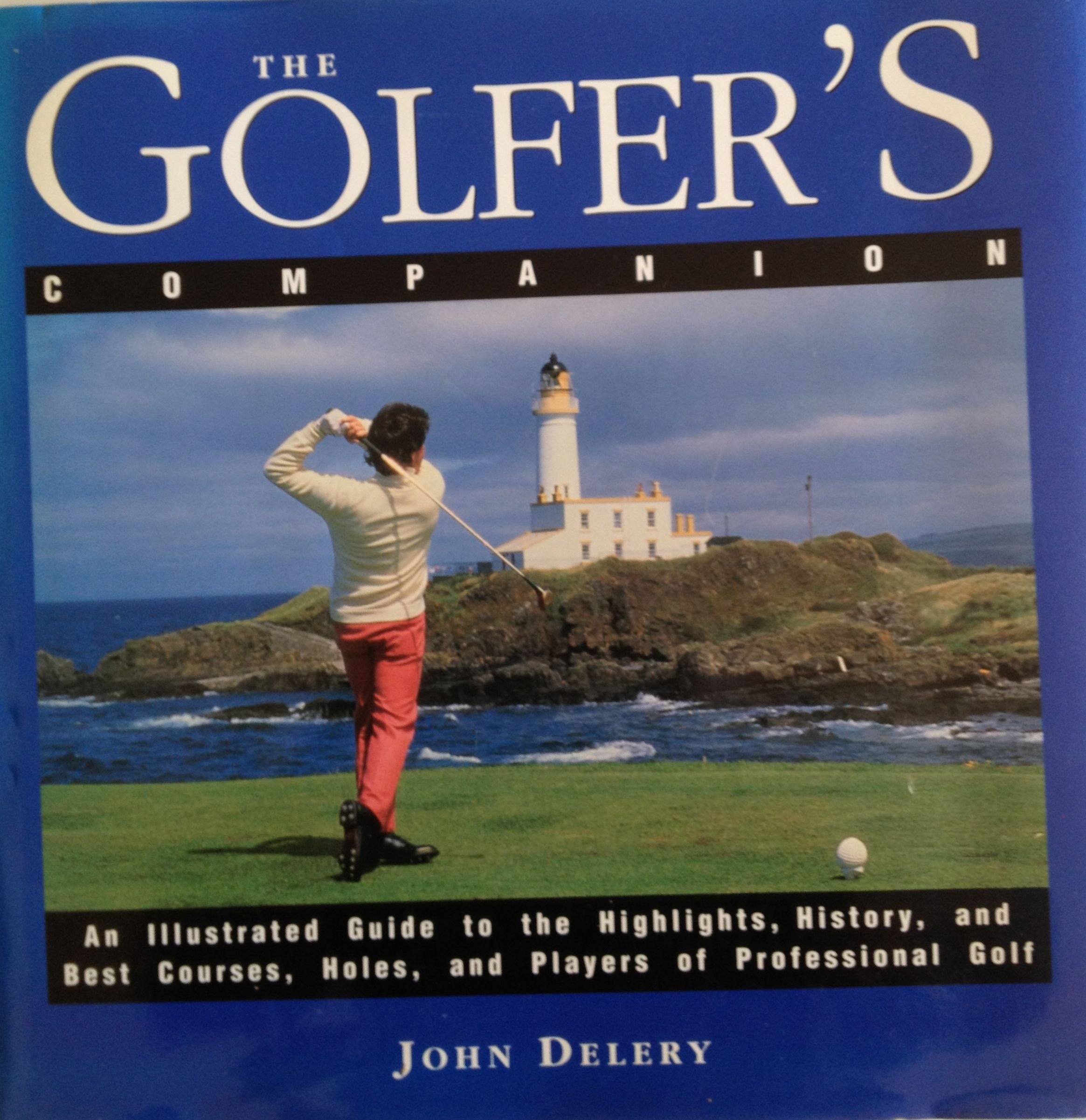 The Golfer's Companion : Delery, John: Amazon.in: Books