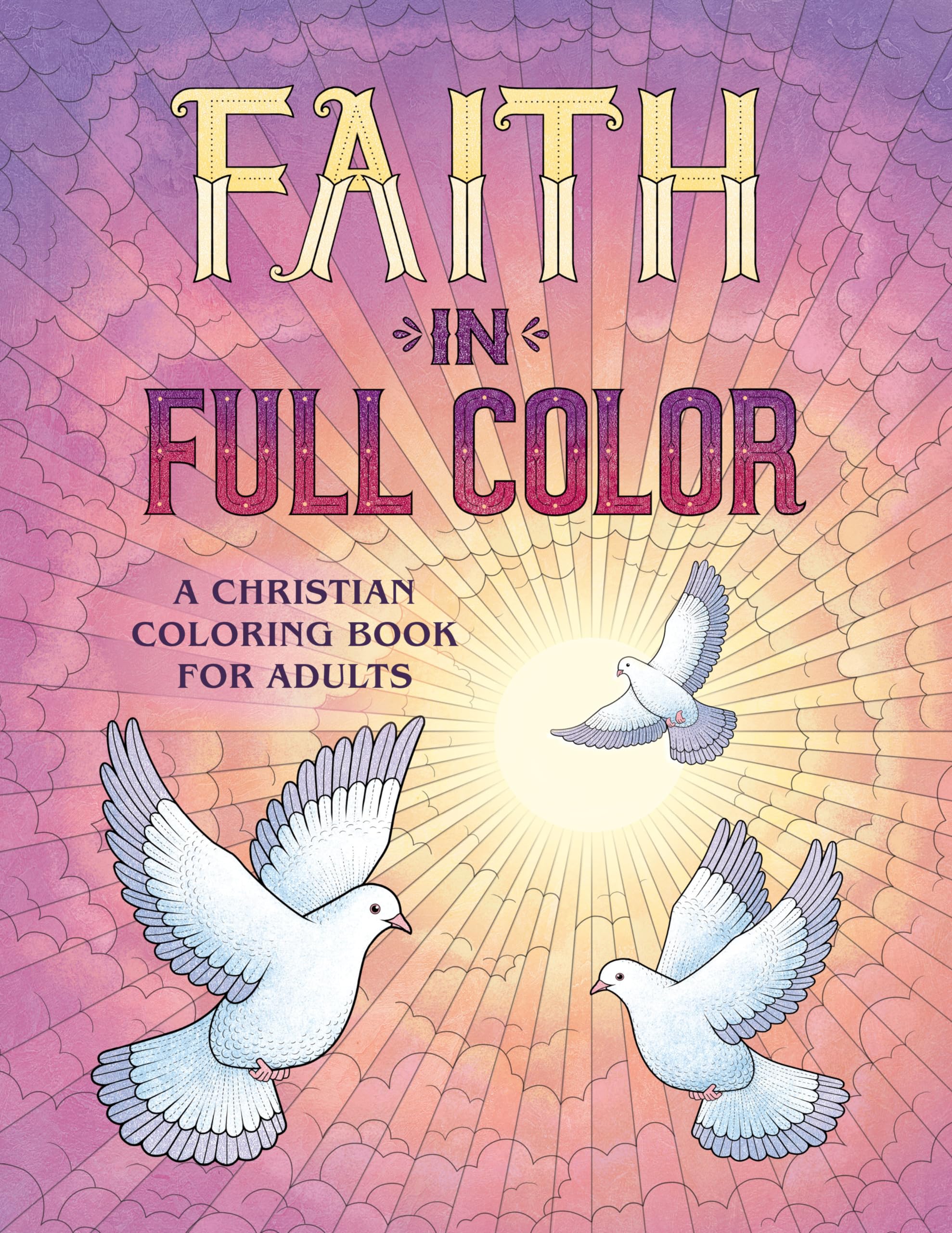 Amazon.com: Faith in Full Color: A Christian Coloring Book for Adults ...