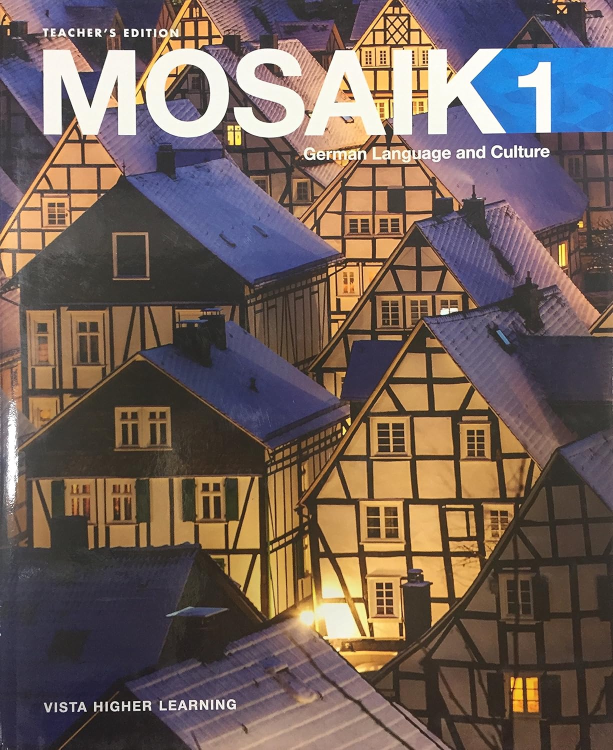 Mosaik 1, German Language and Culture - Teacher's Edition: Jose A ...