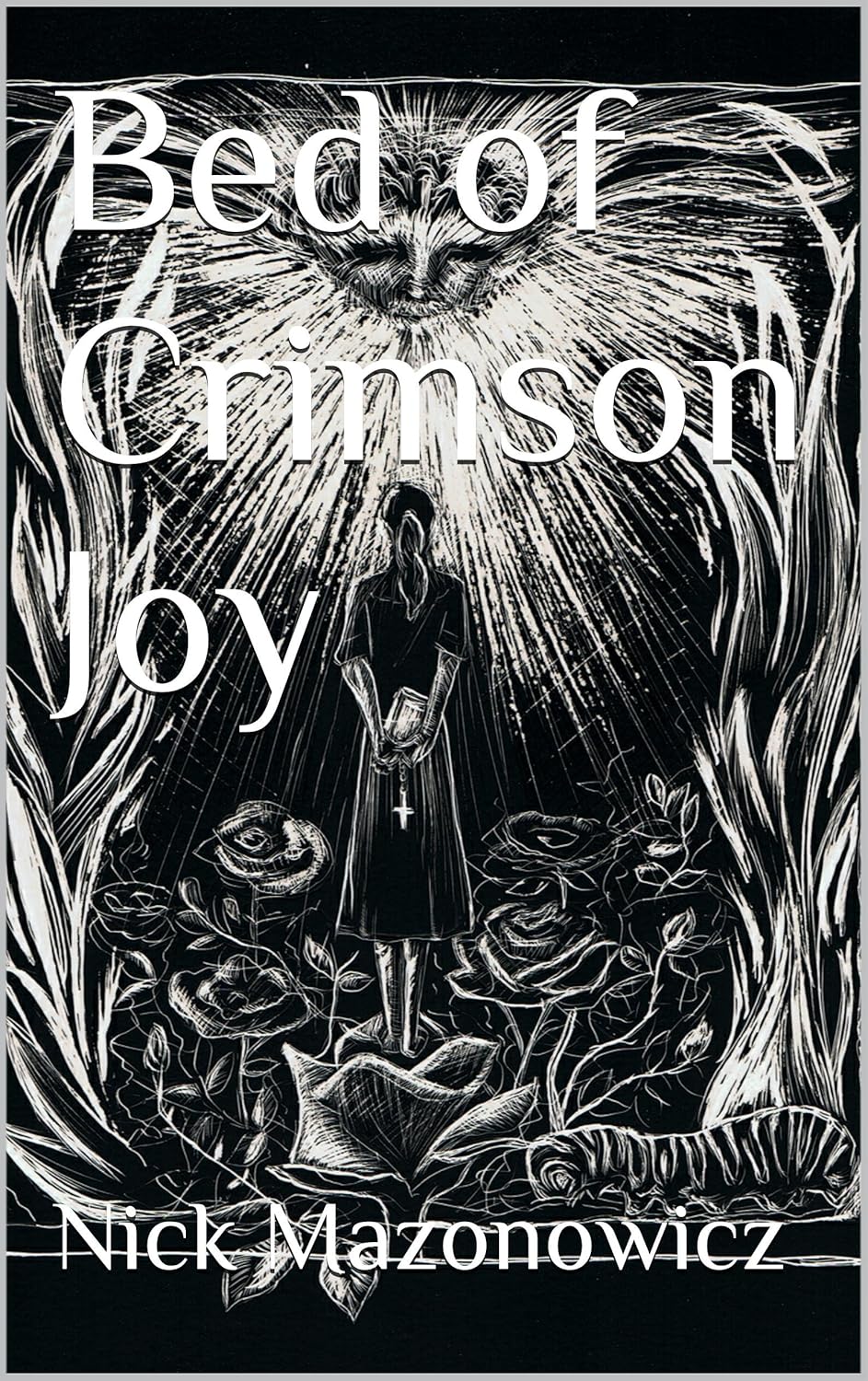 Amazon.com: Bed of Crimson Joy eBook : Mazonowicz, Nick, Mazonowicz ...