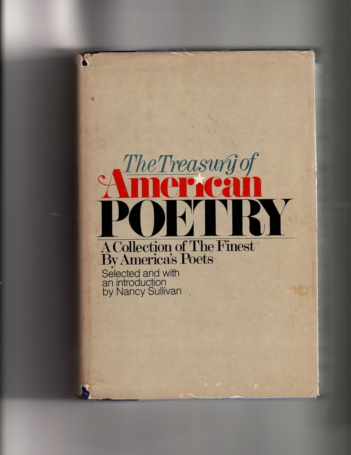 The Treasury of American Poetry, A Collection of the Finest by American ...