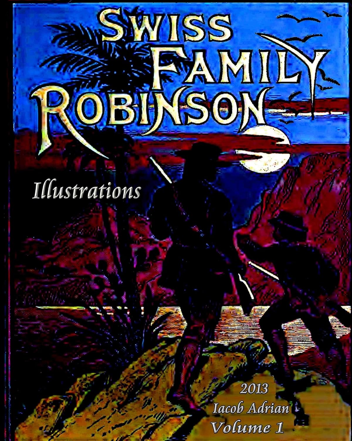 Amazon.com: Swiss Family Robinson Illustrations eBook : adrian, iacob ...