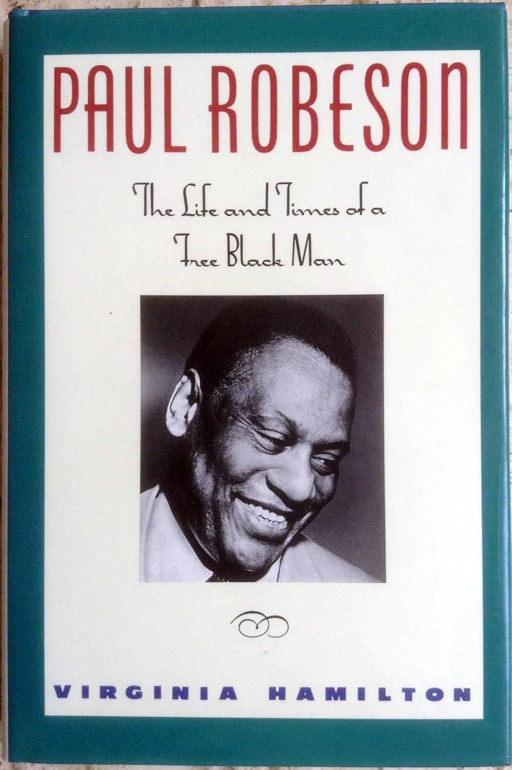 Paul Robeson: The Life and Times of a Free Black Man: Hamilton ...