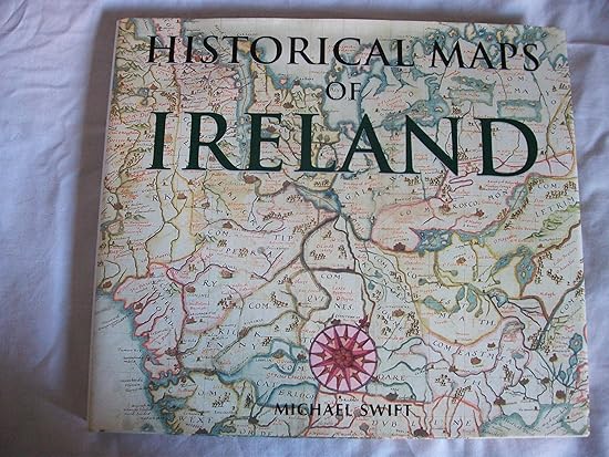 Amazon.com: Historical Maps of Ireland: 9780785811091: Swift, Michael ...