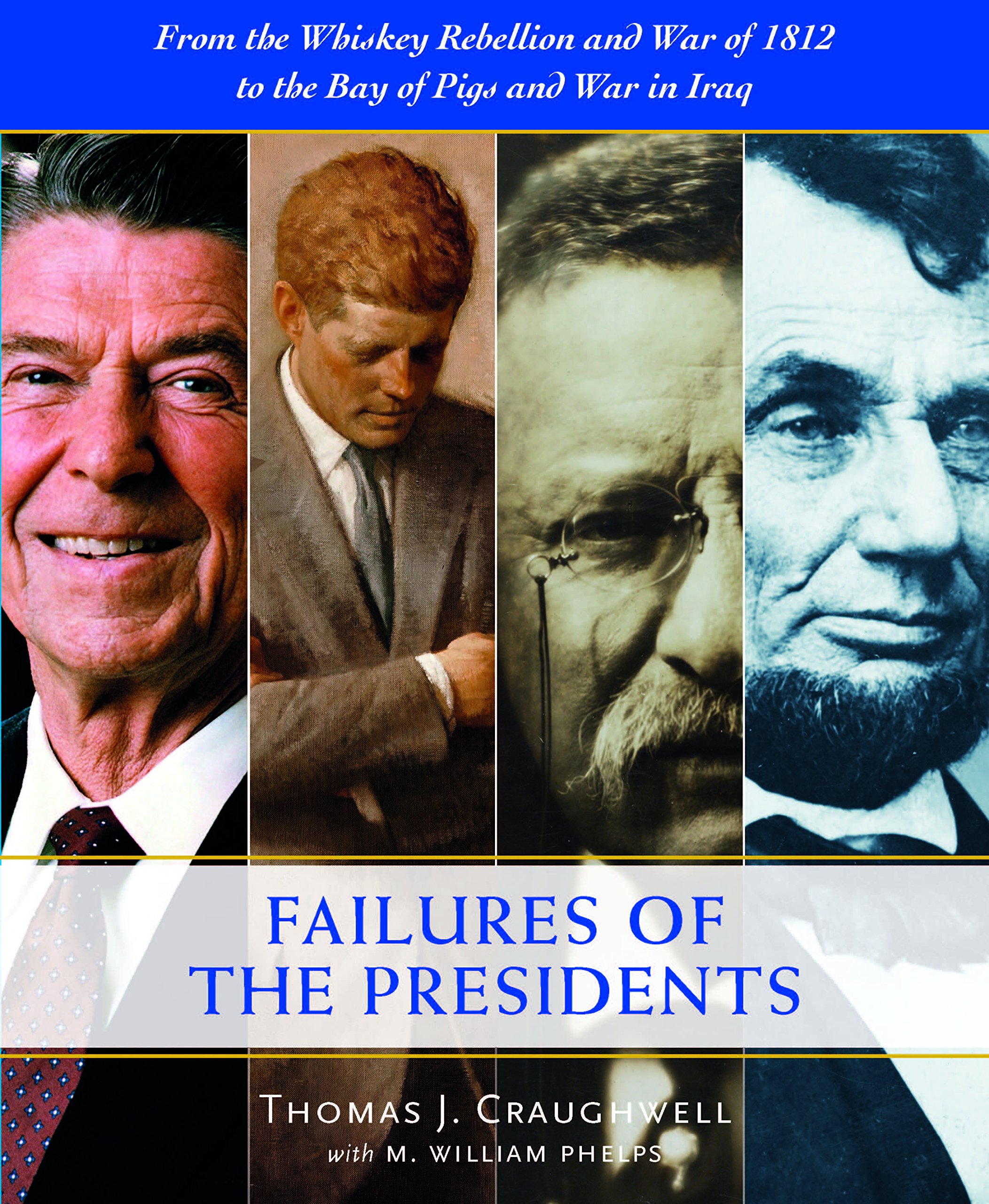 Amazon.com: The Failures of the Presidents: From the Whiskey Rebellion ...