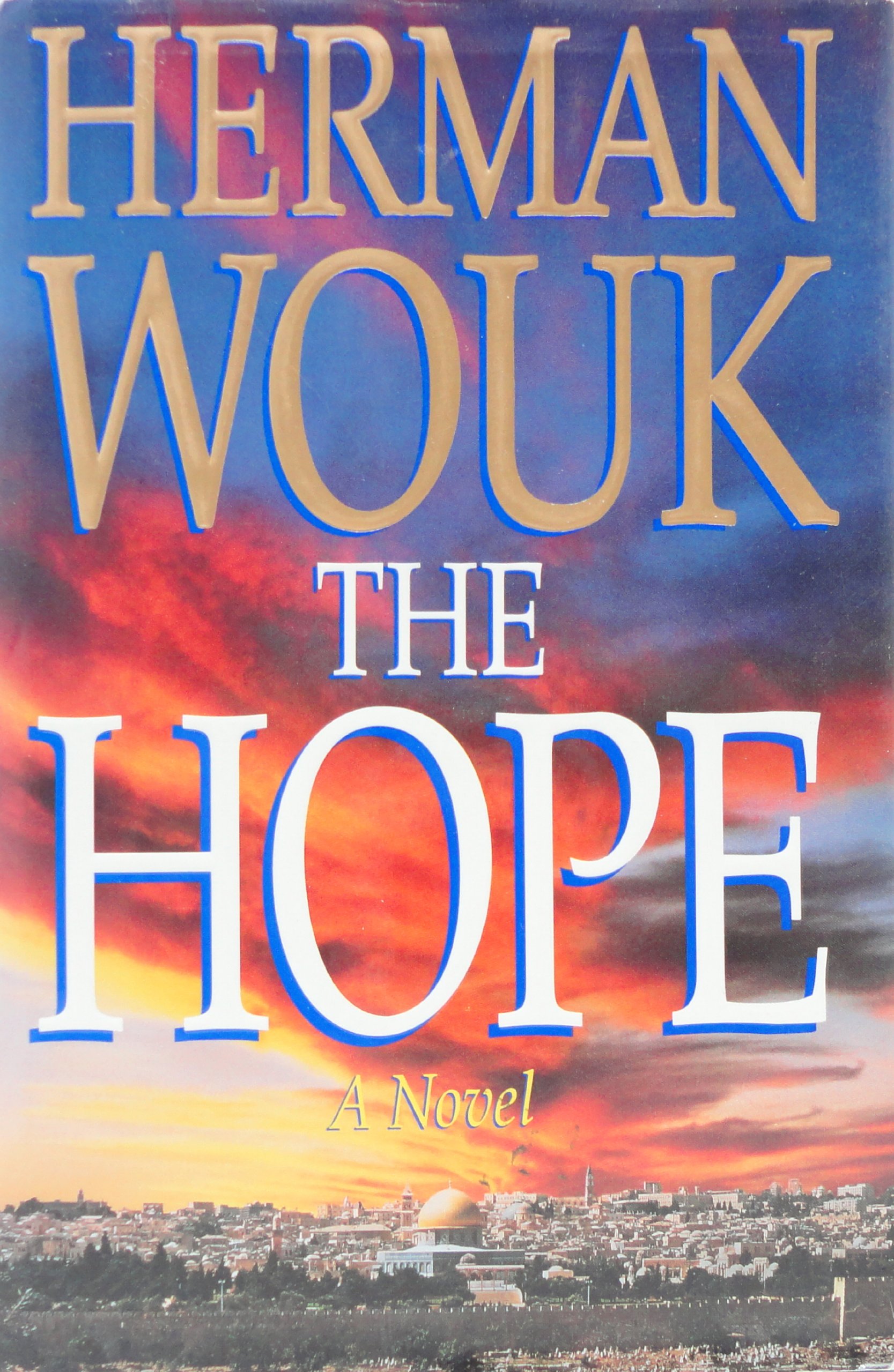 The Hope, A Novel: Herman Wouk: 9780316955195: Amazon.com: Books