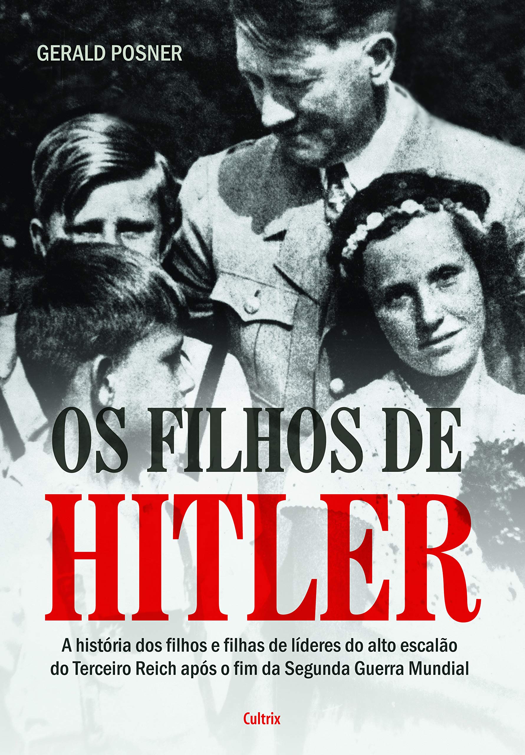 Adolf Hitler Filhos Hoje Compreenda A Formação Do Pensamento