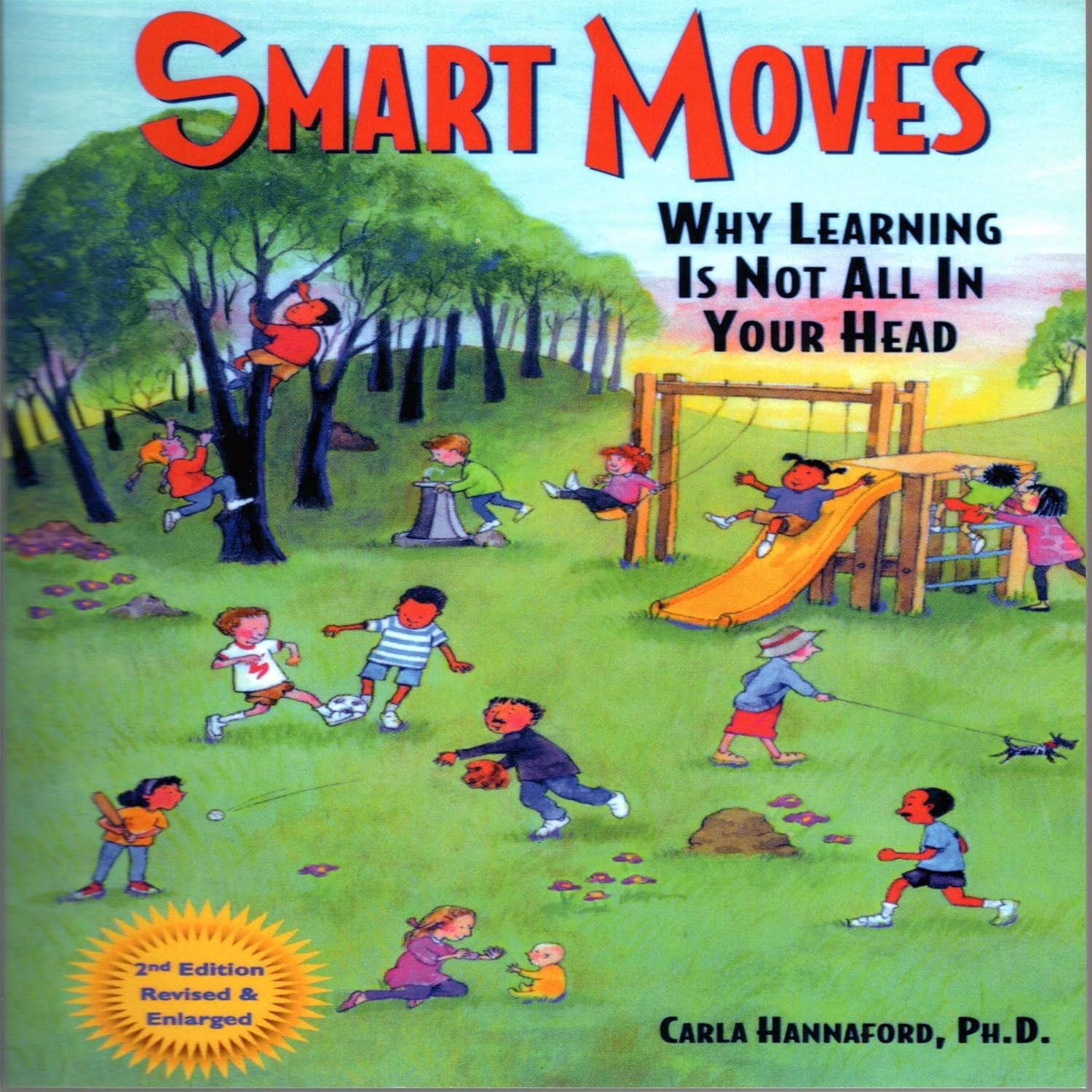 Amazon.com: Smart Moves: Why Learning Is Not All In Your Head: Second ...