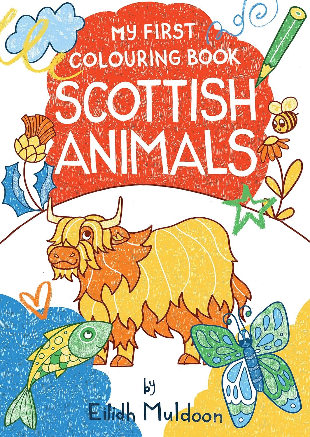 My First Colouring Book: Scottish Animals (Birlinn Children's Colouring ...