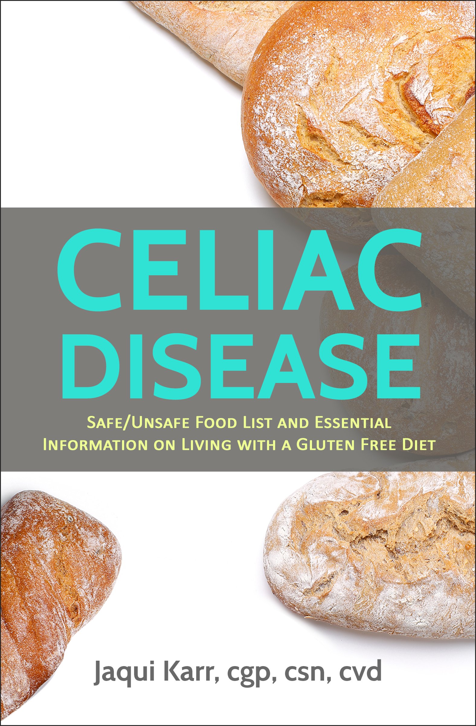 Celiac Disease Safe Unsafe Food List And Essential Information On ...